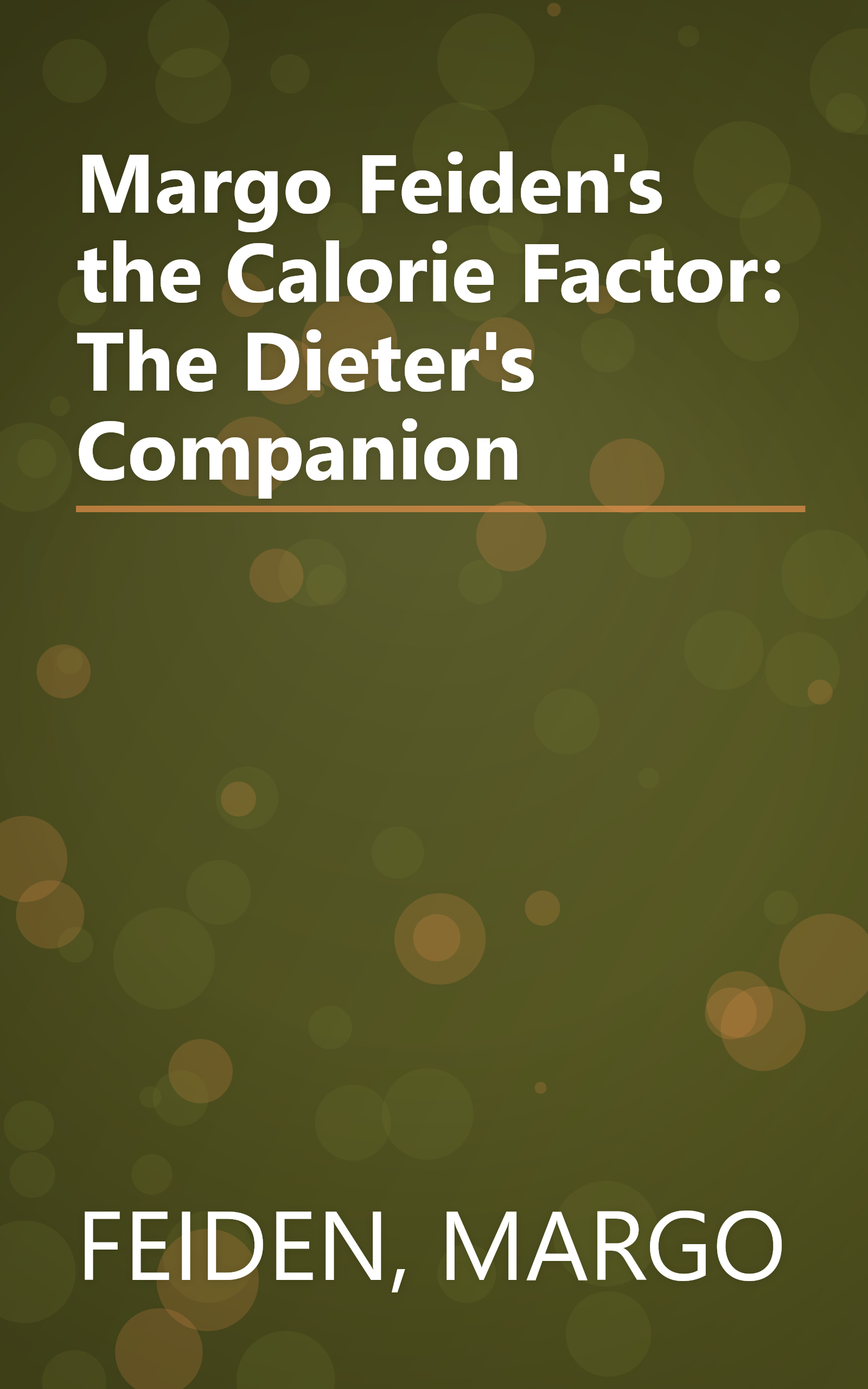 Margo Feiden's the Calorie Factor: The Dieter's Companion book cover