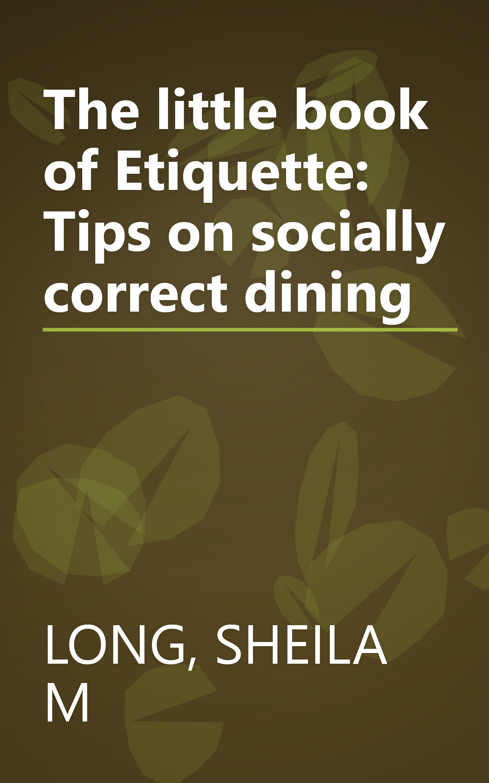 The little book of Etiquette: Tips on socially correct dining book cover