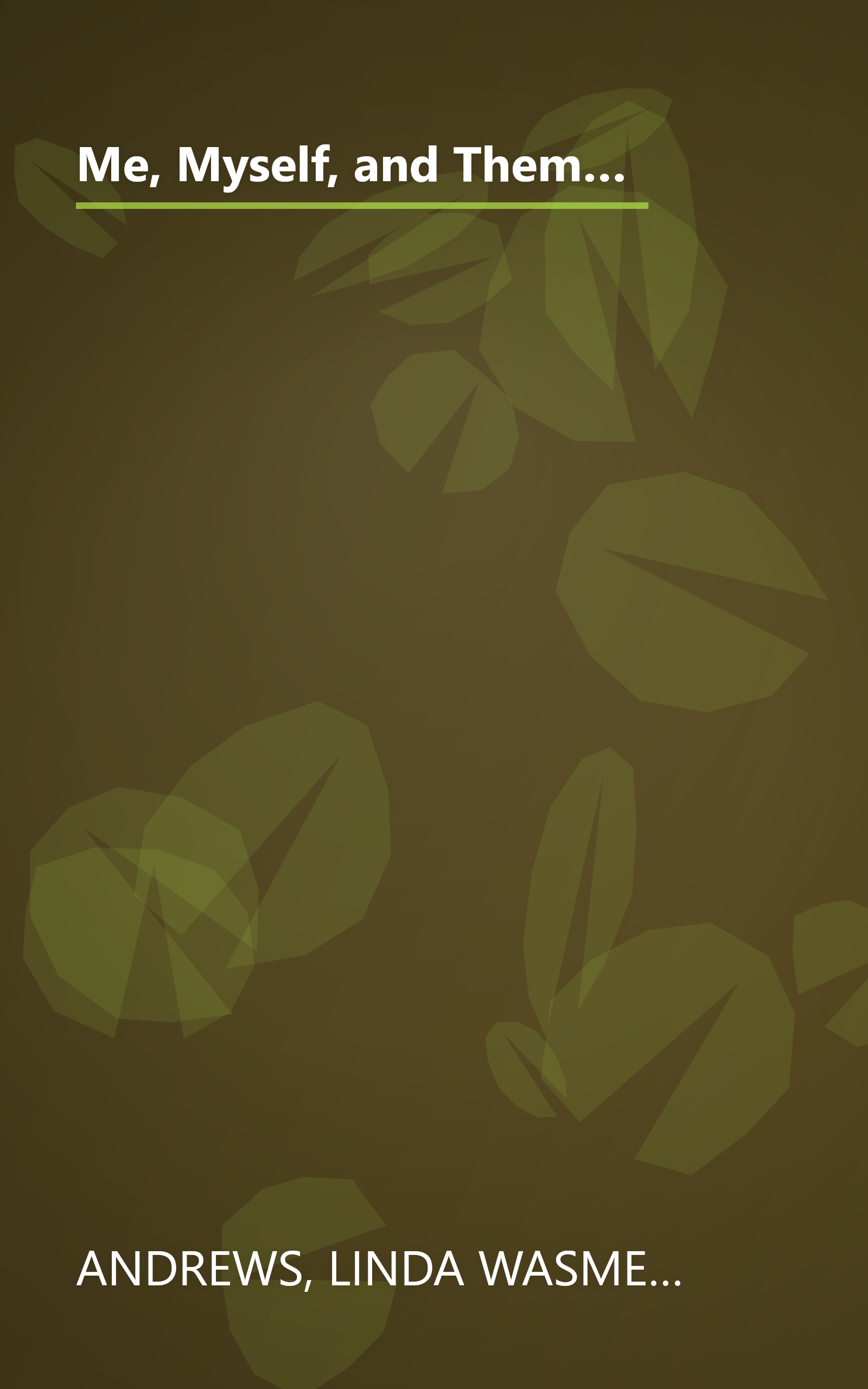 Me, Myself, and Them: A Firsthand Account of One Young Person's Experience with Schizophrenia (Adolescent Mental Health Initiative) book cover