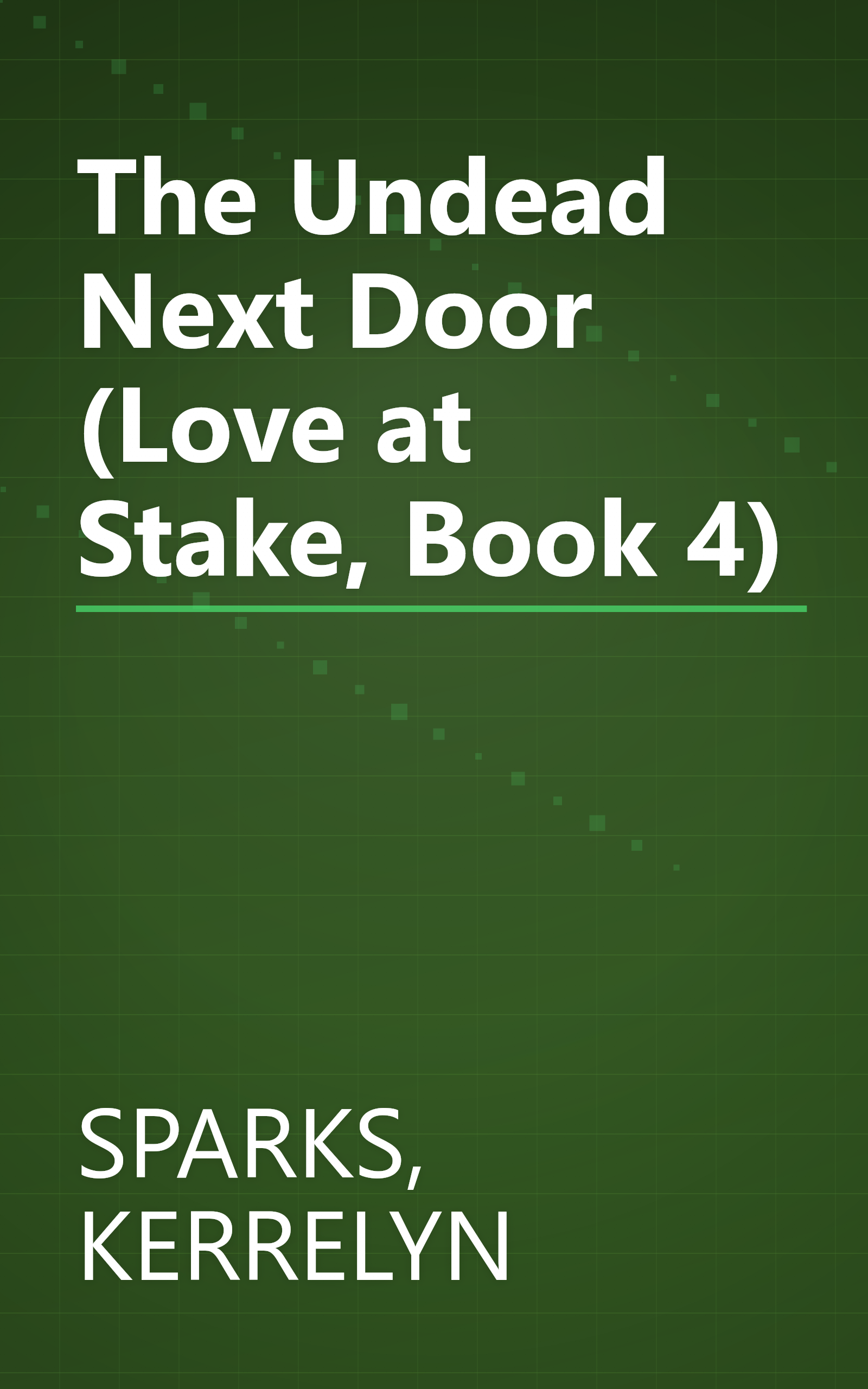 The Undead Next Door (Love at Stake, Book 4) book cover