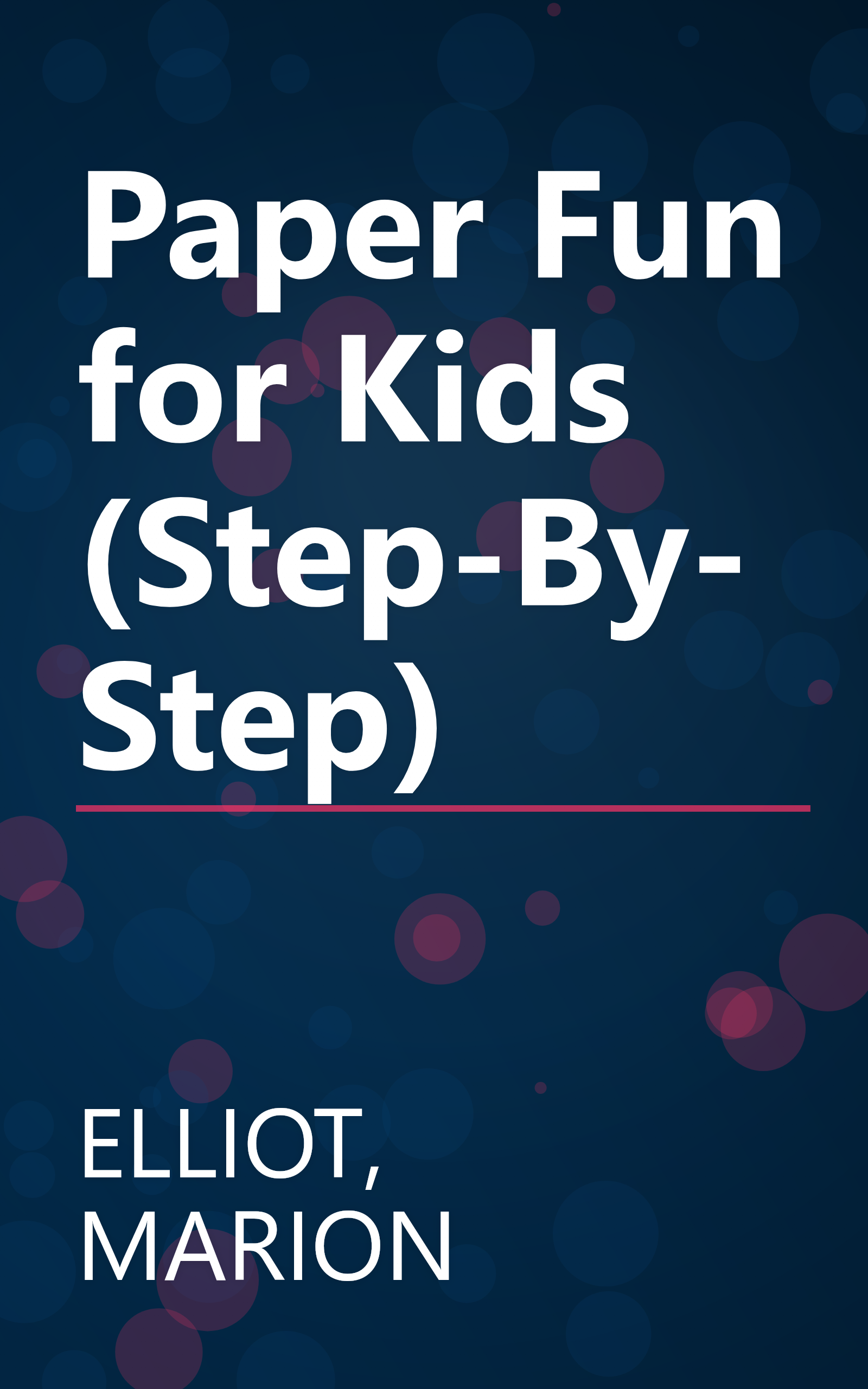 Paper Fun for Kids (Step-By-Step) book cover