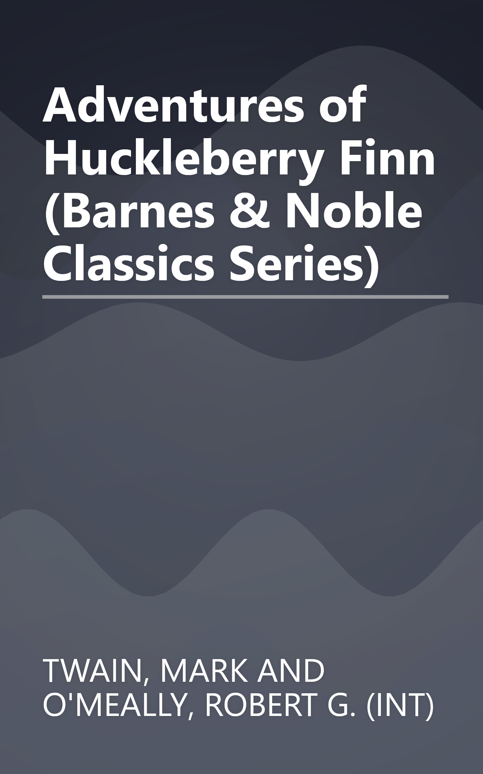 Adventures of Huckleberry Finn (Barnes & Noble Classics Series) book cover