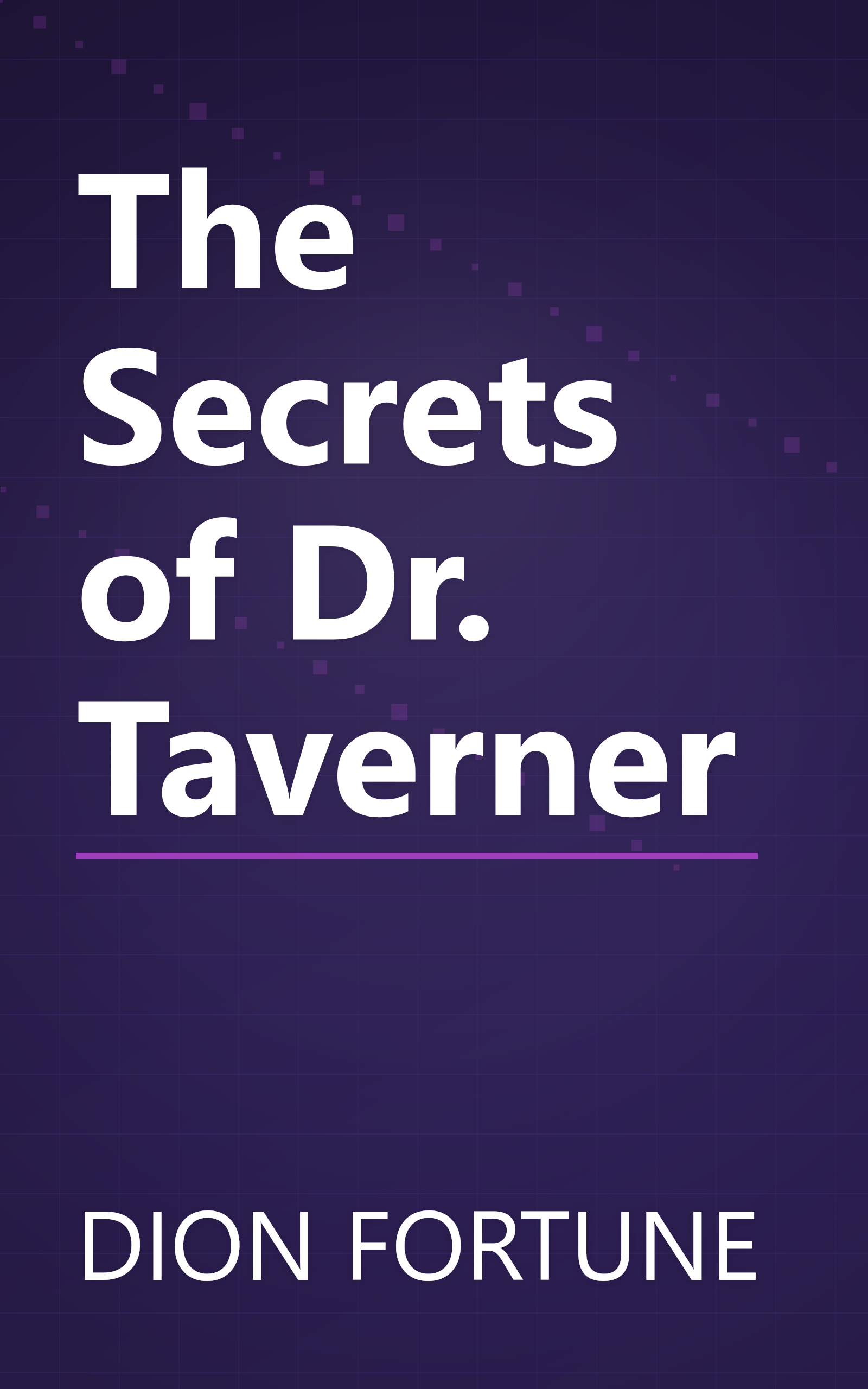 The Secrets of Dr. Taverner book cover