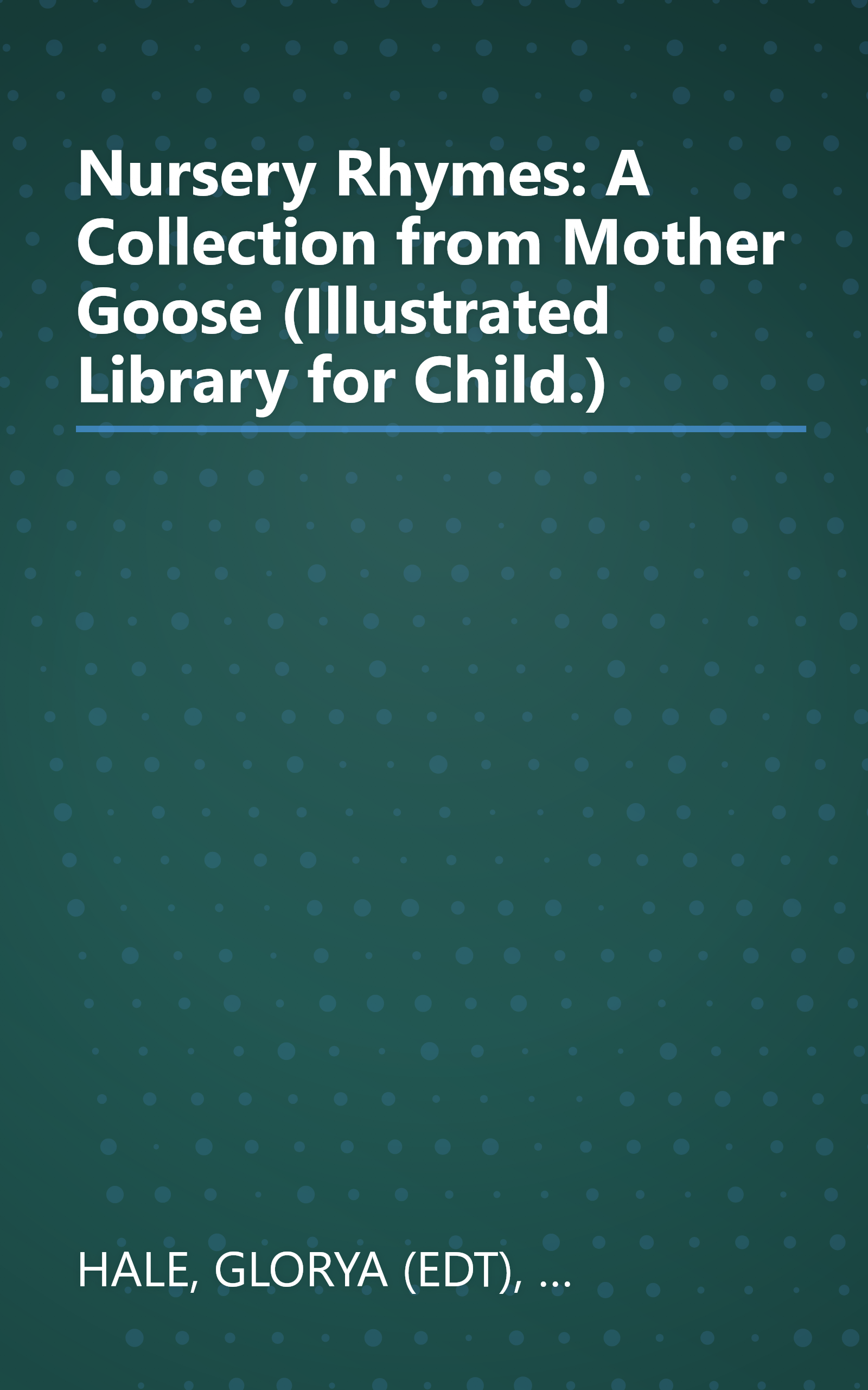 Nursery Rhymes: A Collection from Mother Goose (Illustrated Library for Child.) book cover