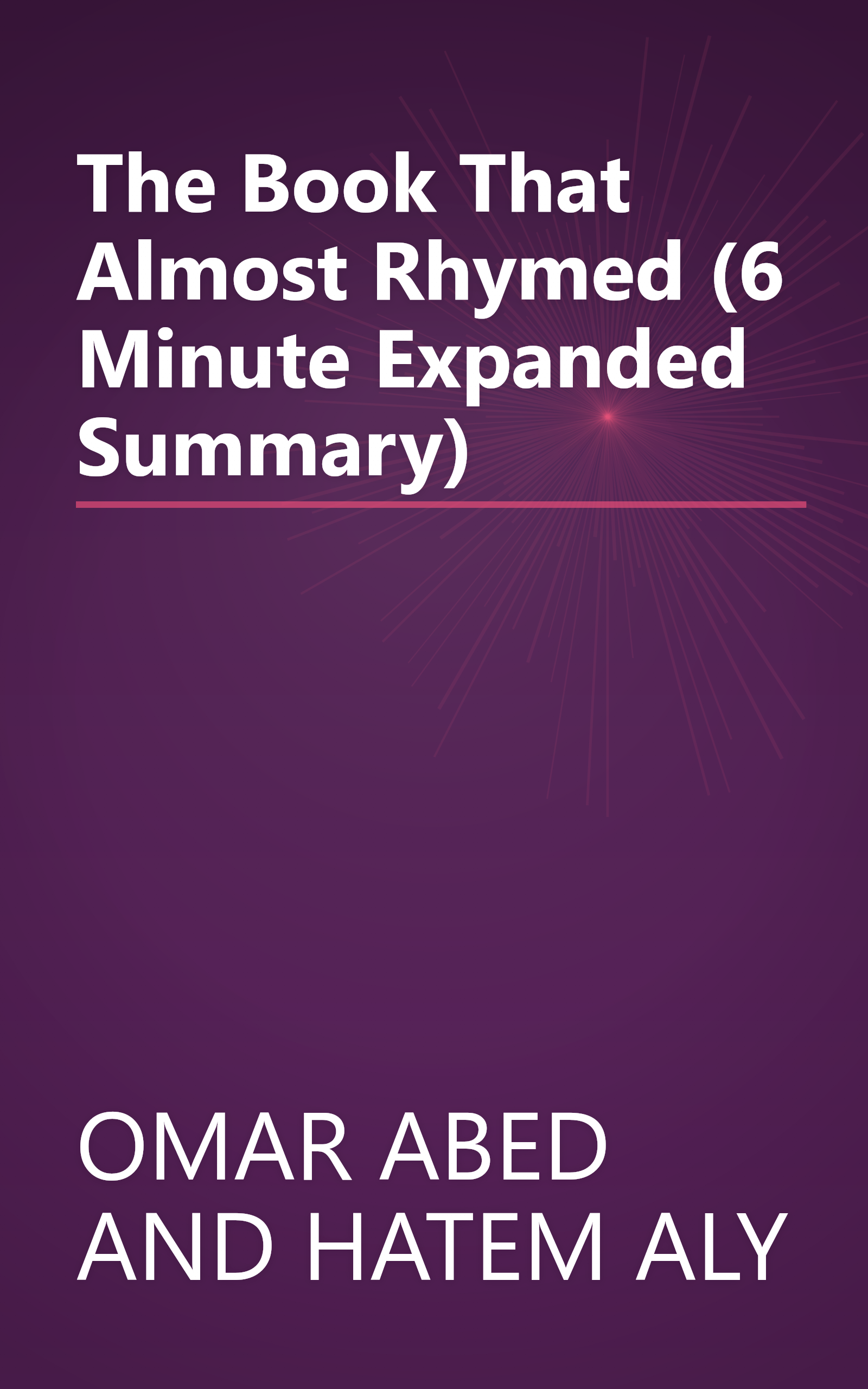 The Book That Almost Rhymed (6 Minute   Expanded Summary) book cover