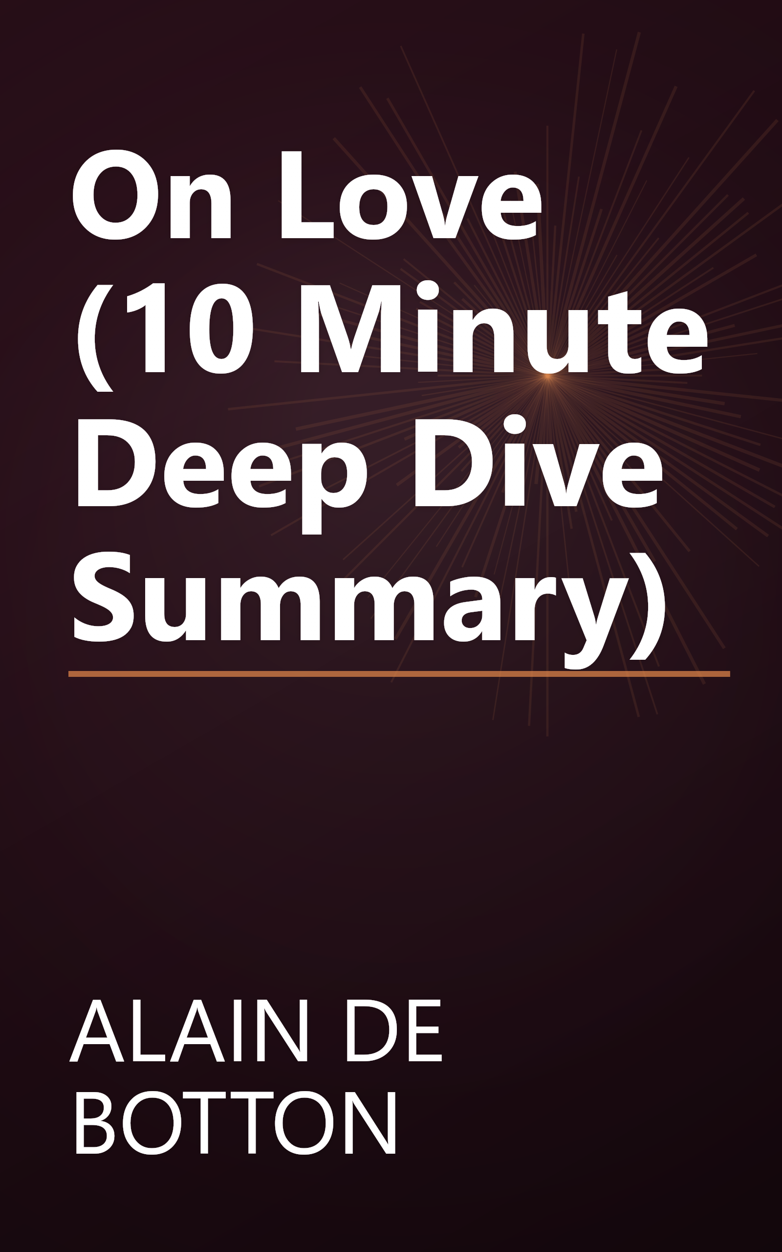 On Love (10 Minute   Deep Dive Summary) book cover