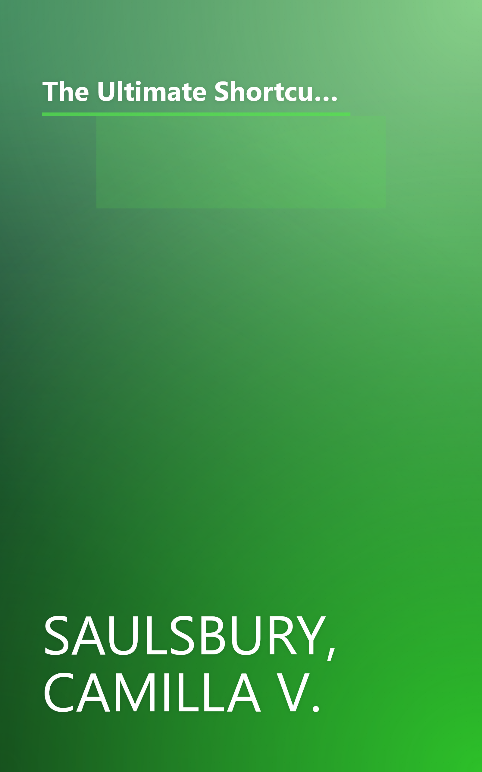 The Ultimate Shortcut Cookie Book: More Than 800 Scrumptious Recipes that Start with Refrigerated Cookie Dough, Cake Mix, Brownie Mix, or Ready-to-Eat Cereal (Exclusive Deluxe Edition) book cover