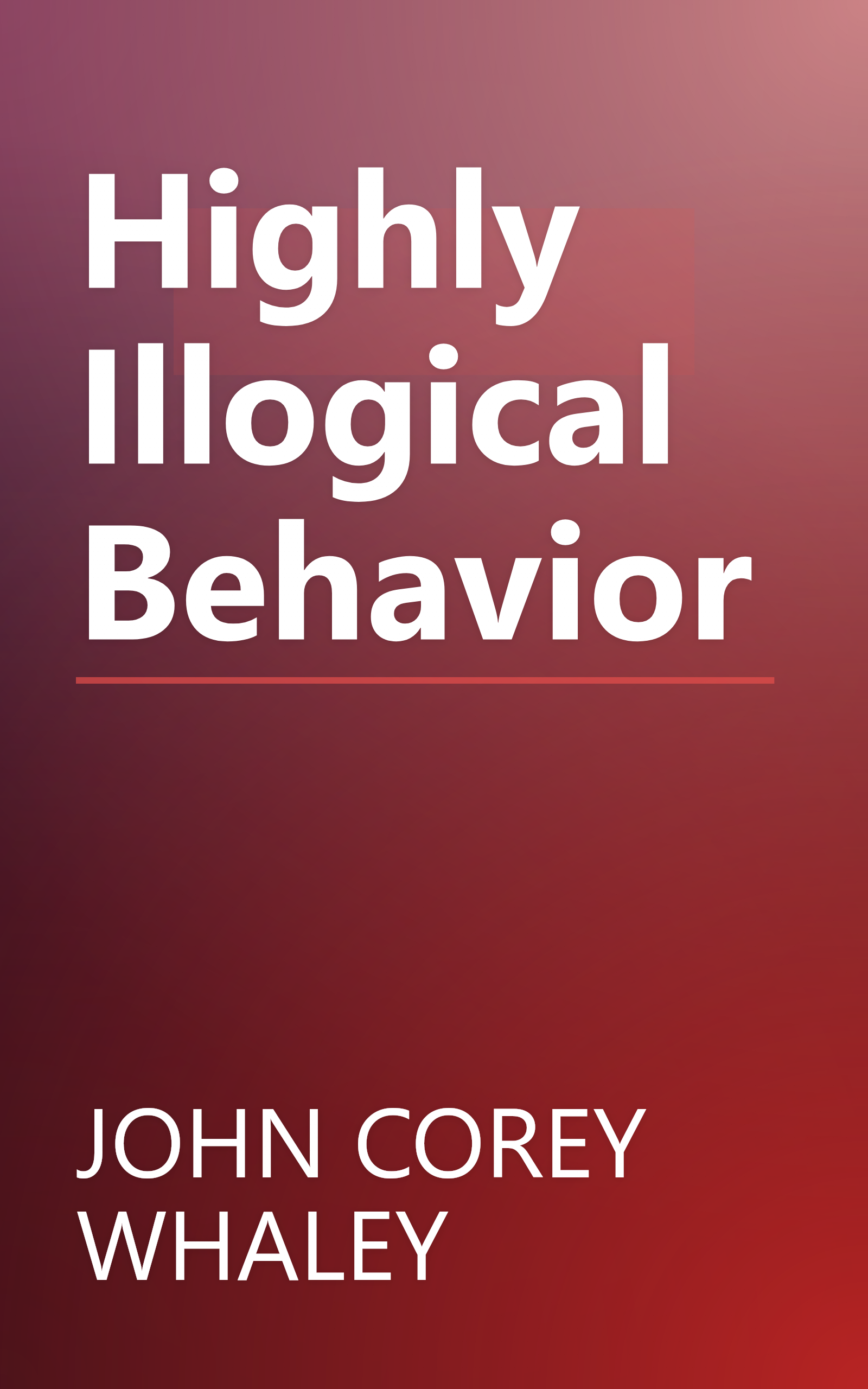 Highly Illogical Behavior book cover