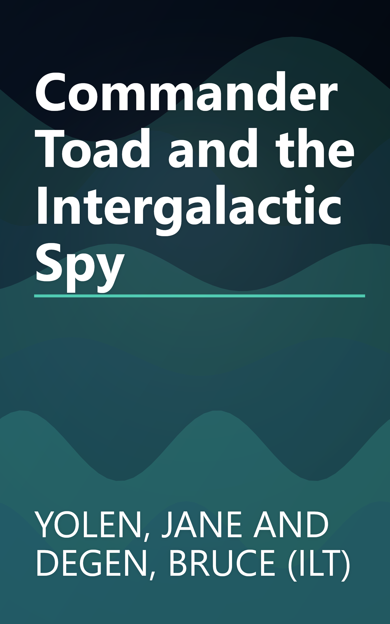Commander Toad and the Intergalactic Spy book cover