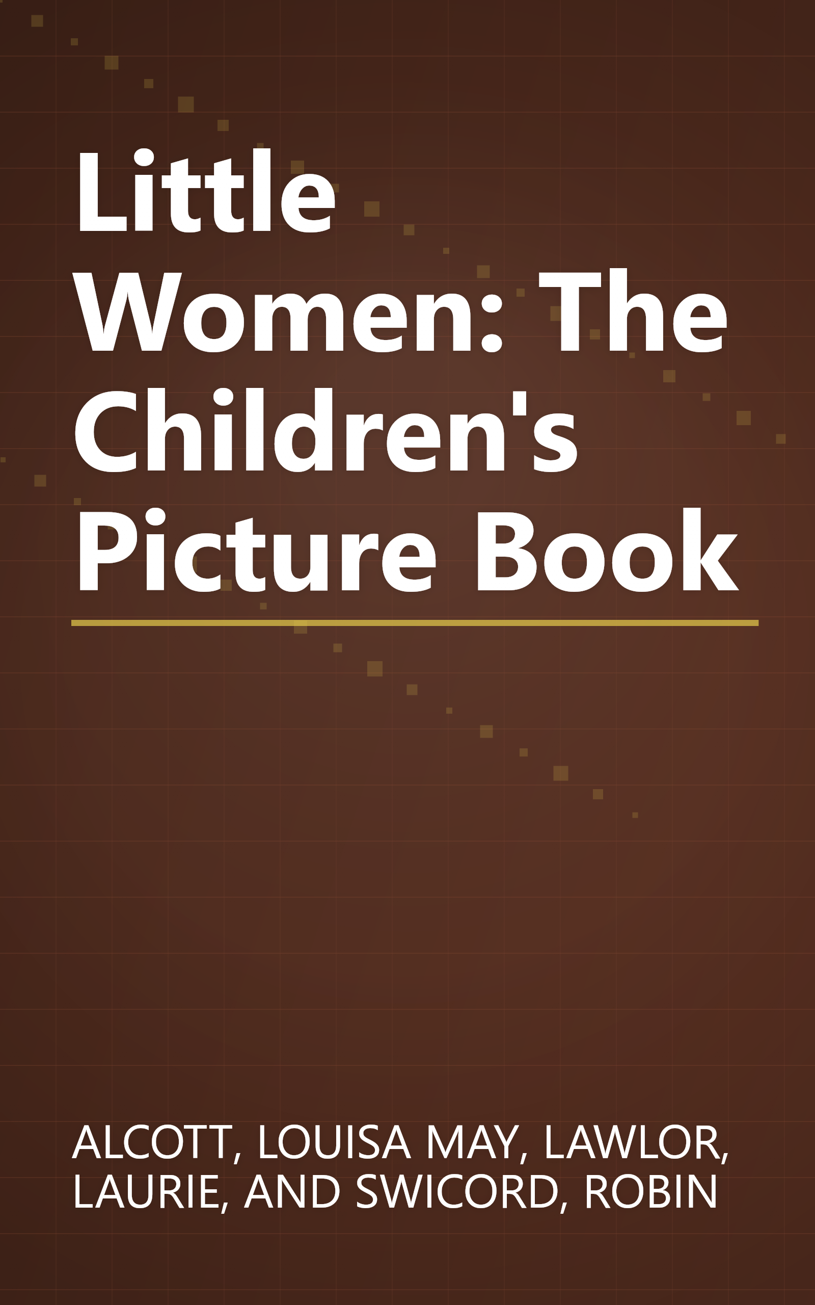 Little Women: The Children's Picture Book book cover
