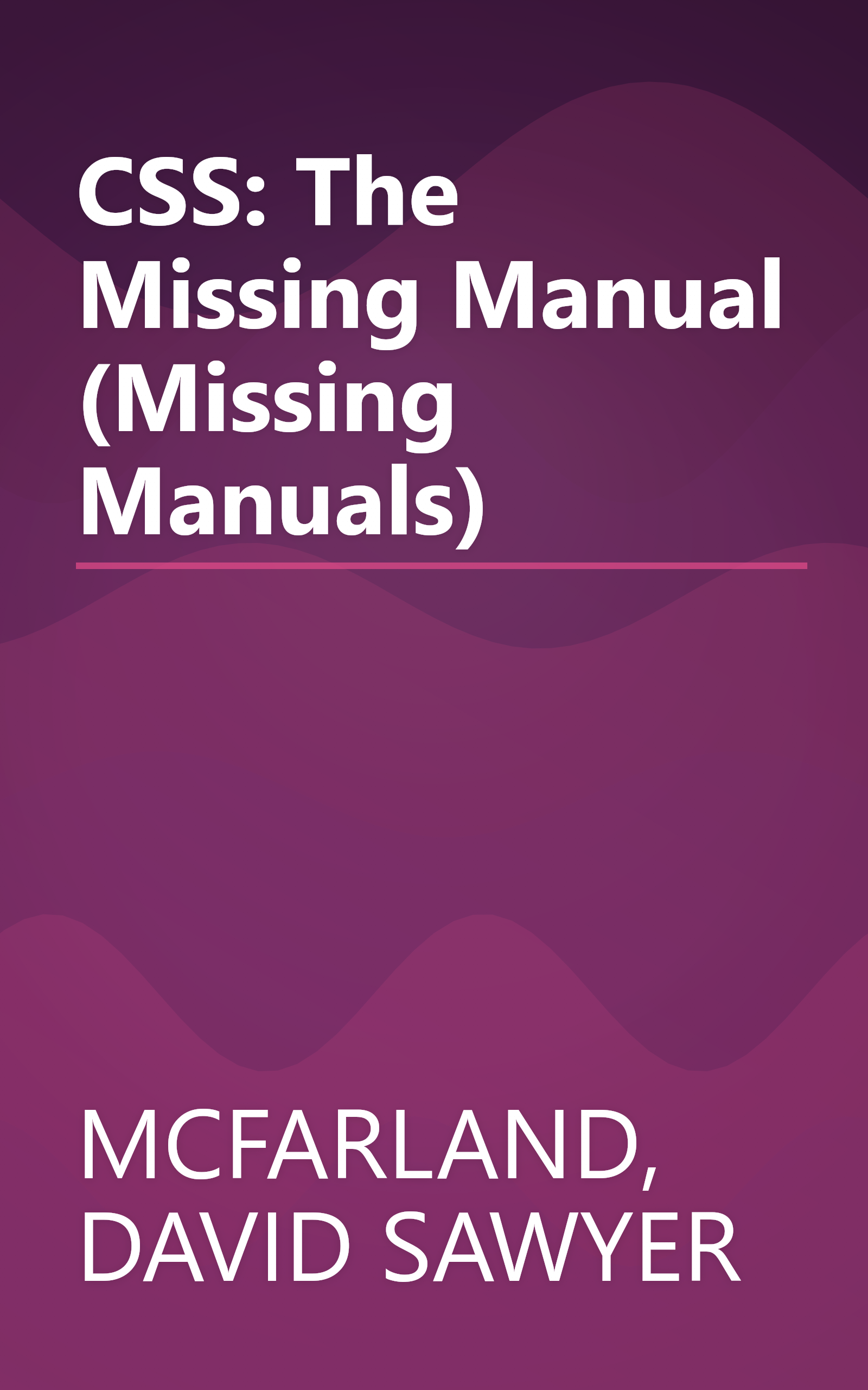 CSS: The Missing Manual (Missing Manuals) book cover