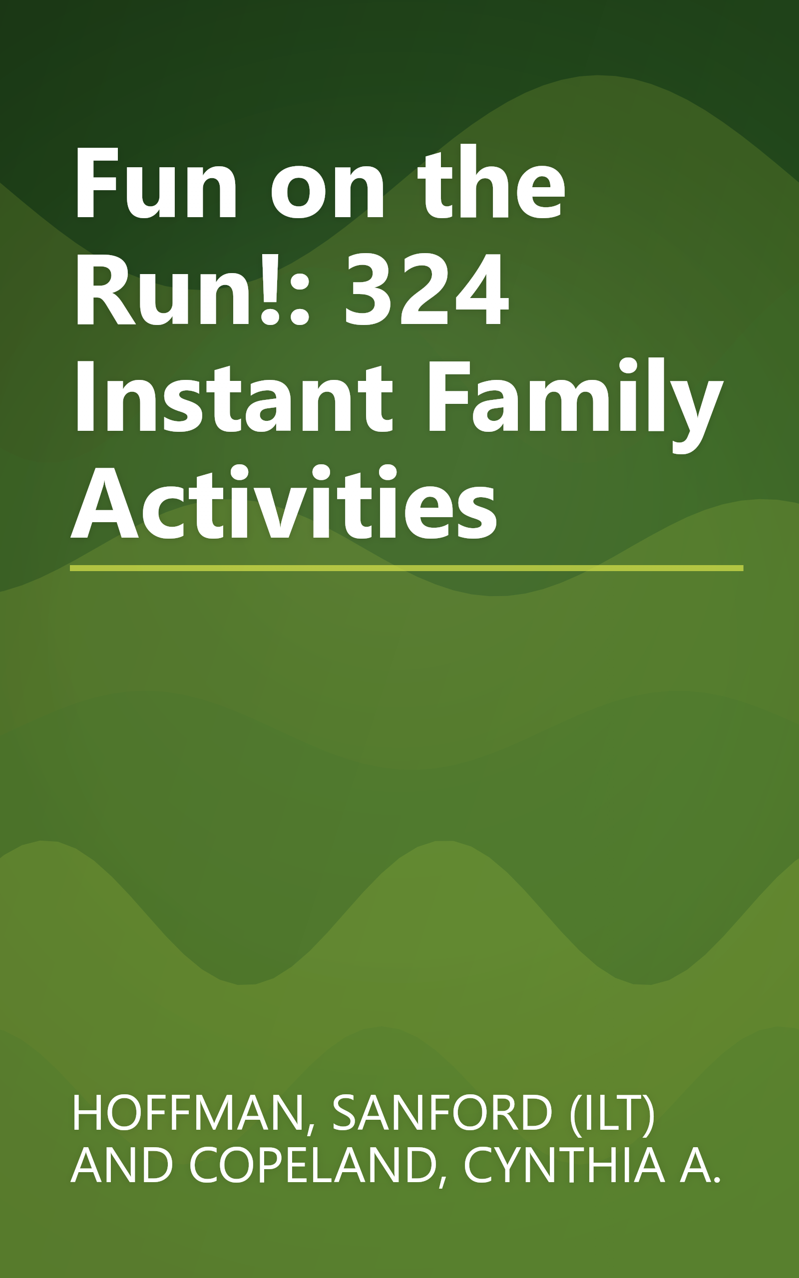 Fun on the Run!: 324 Instant Family Activities book cover