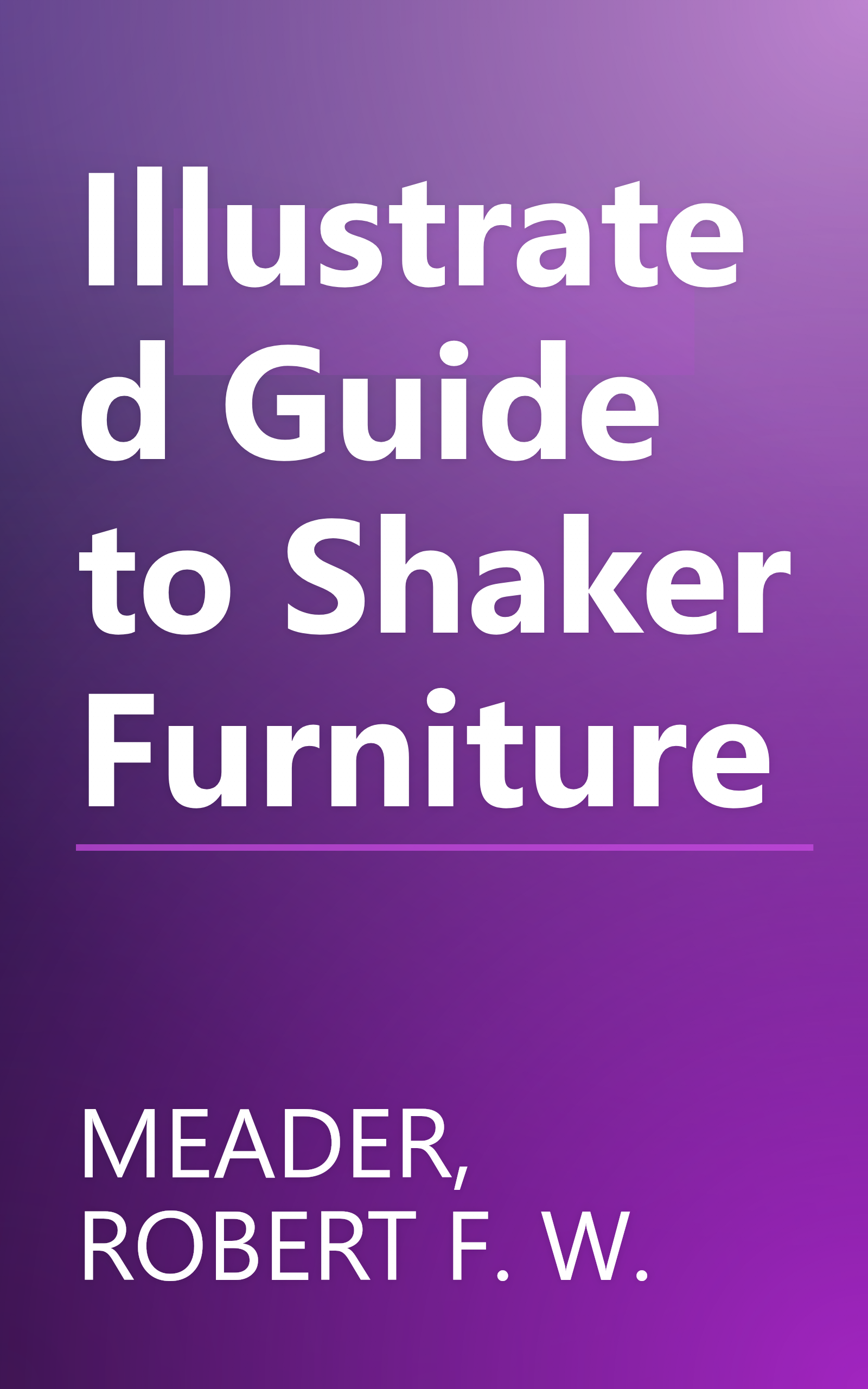 Illustrated Guide to Shaker Furniture book cover