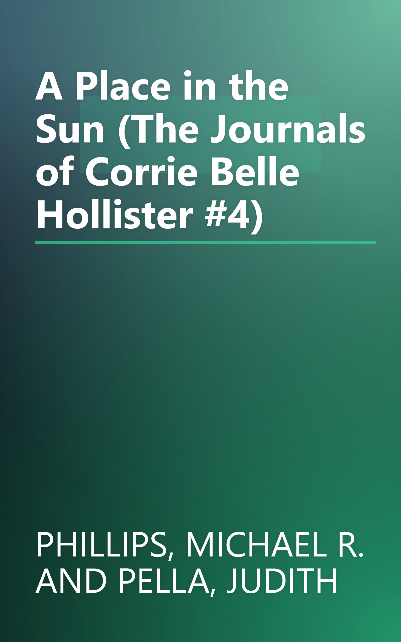 A Place in the Sun (The Journals of Corrie Belle Hollister #4) book cover