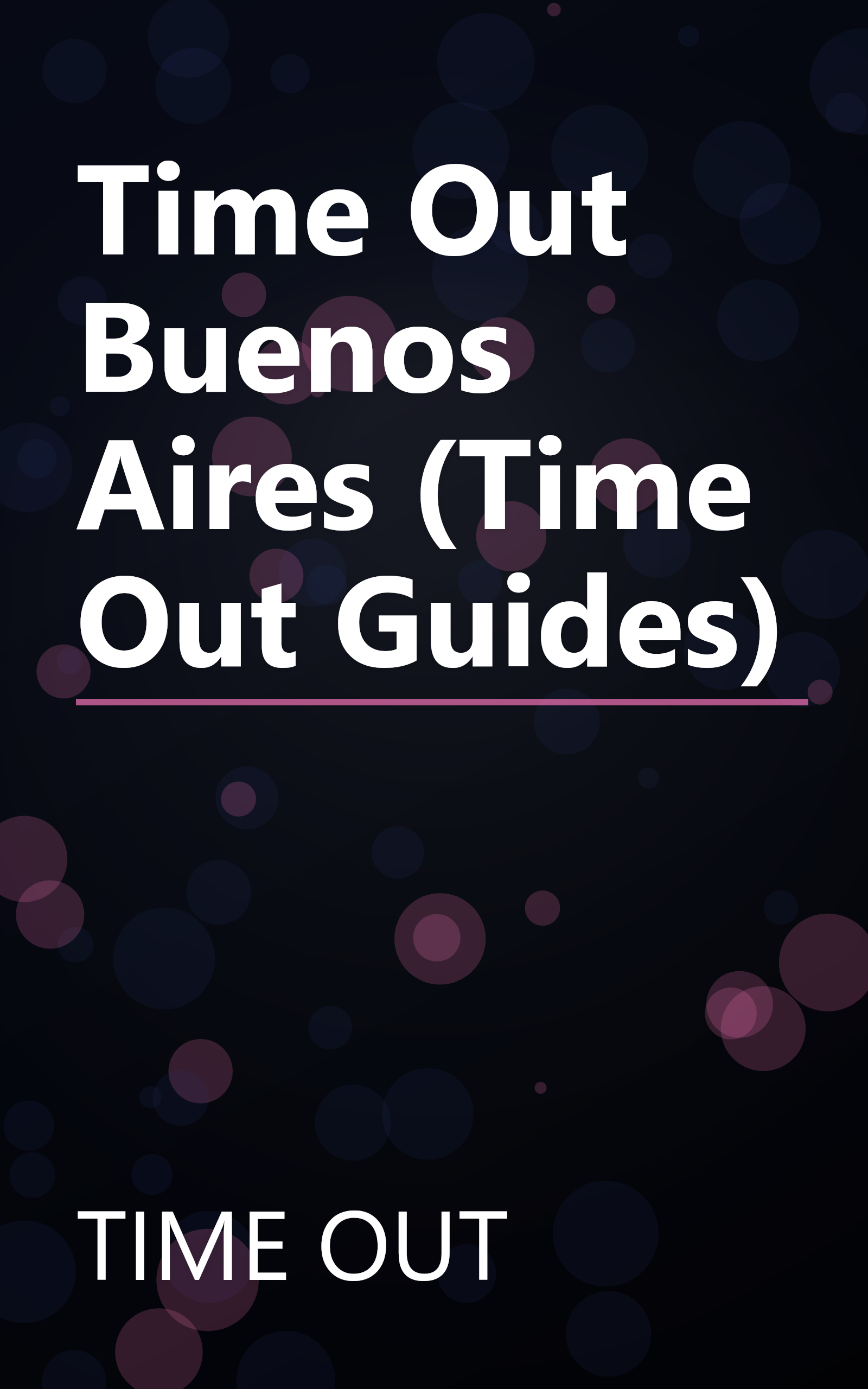Time Out Buenos Aires (Time Out Guides) book cover