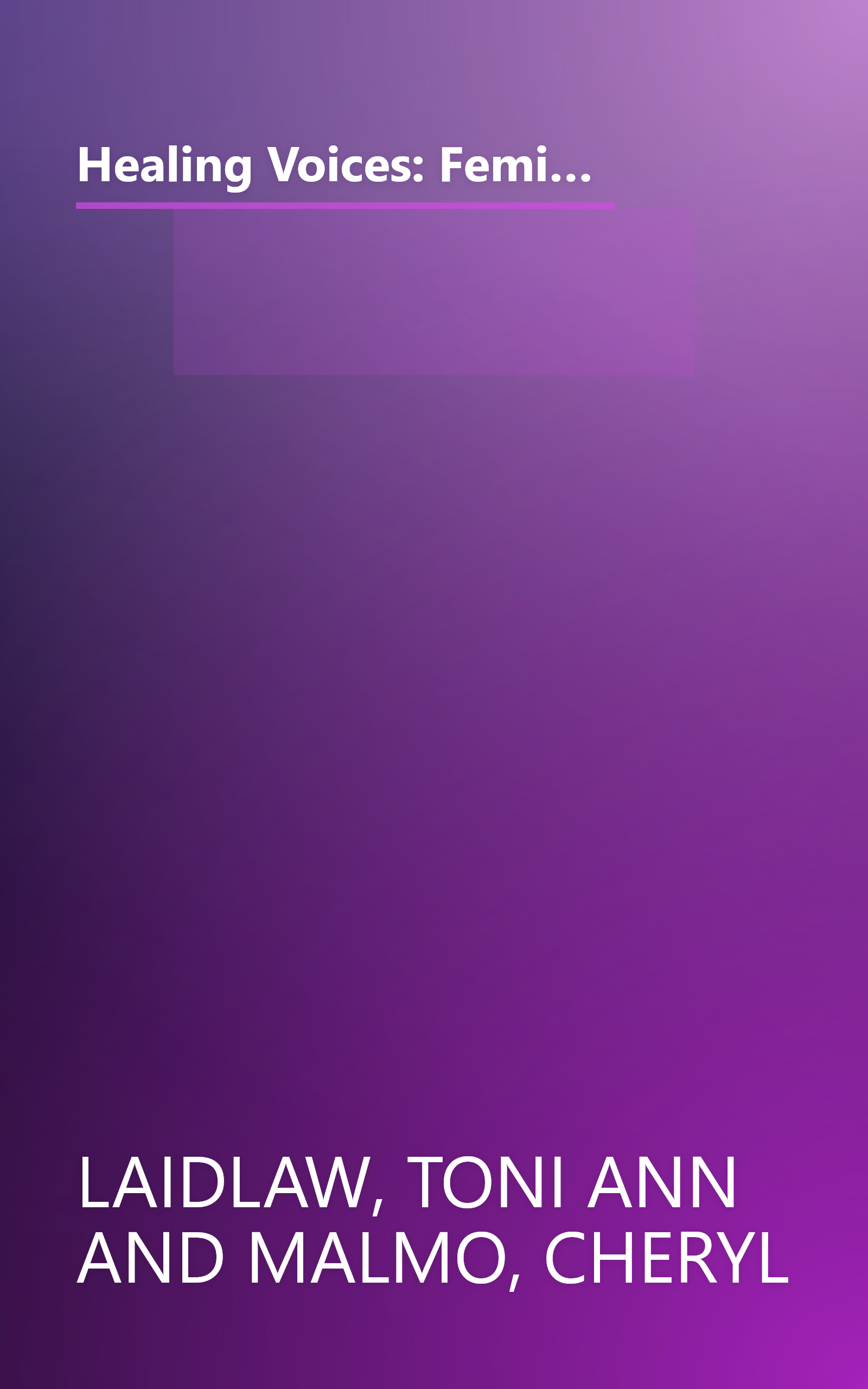 Healing Voices: Feminist Approaches to Therapy With Women (JOSSEY BASS SOCIAL AND BEHAVIORAL SCIENCE SERIES) book cover