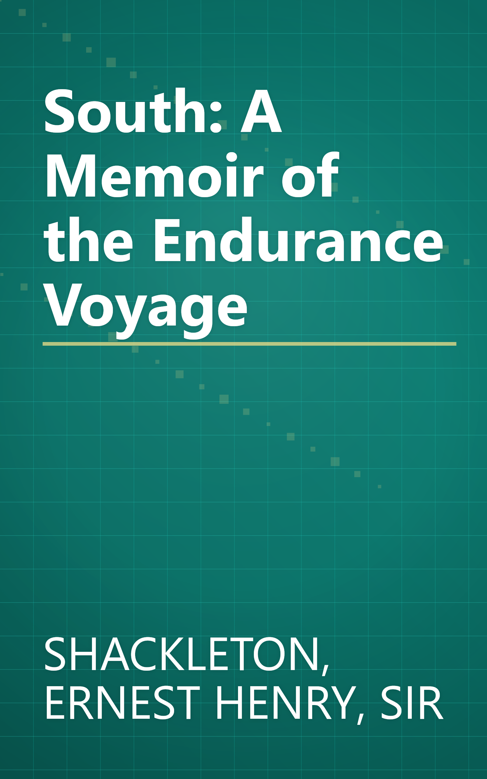 South: A Memoir of the Endurance Voyage book cover