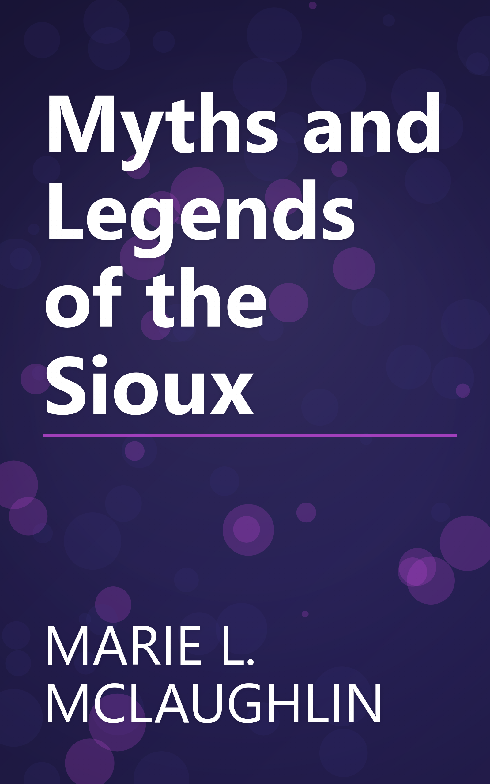 Myths and Legends of the Sioux book cover