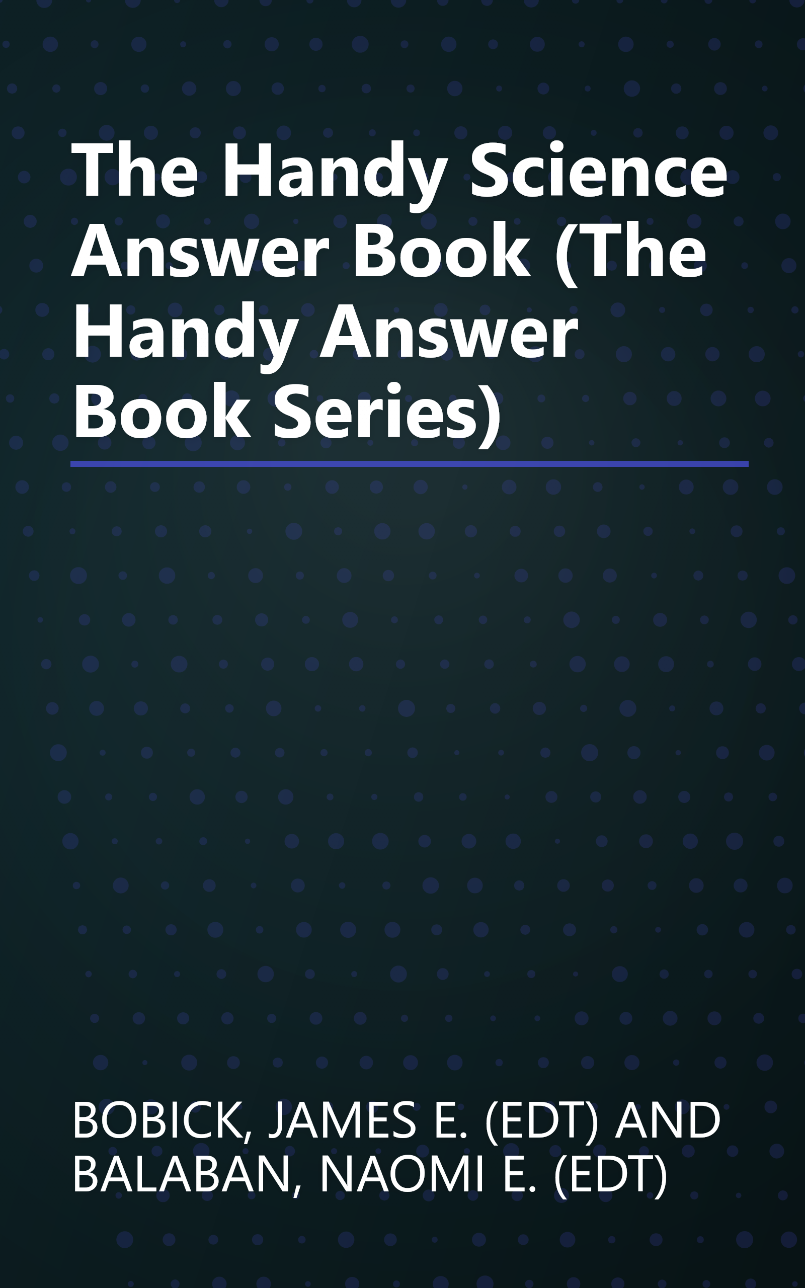 The Handy Science Answer Book (The Handy Answer Book Series) book cover