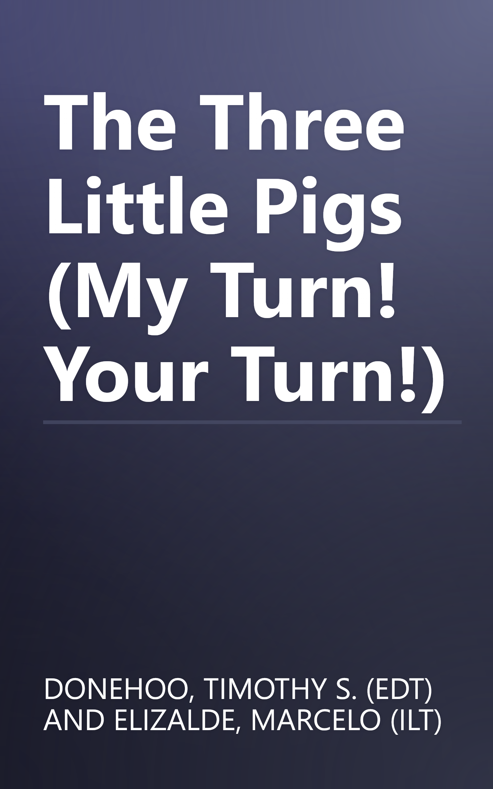 The Three Little Pigs (My Turn! Your Turn!) book cover