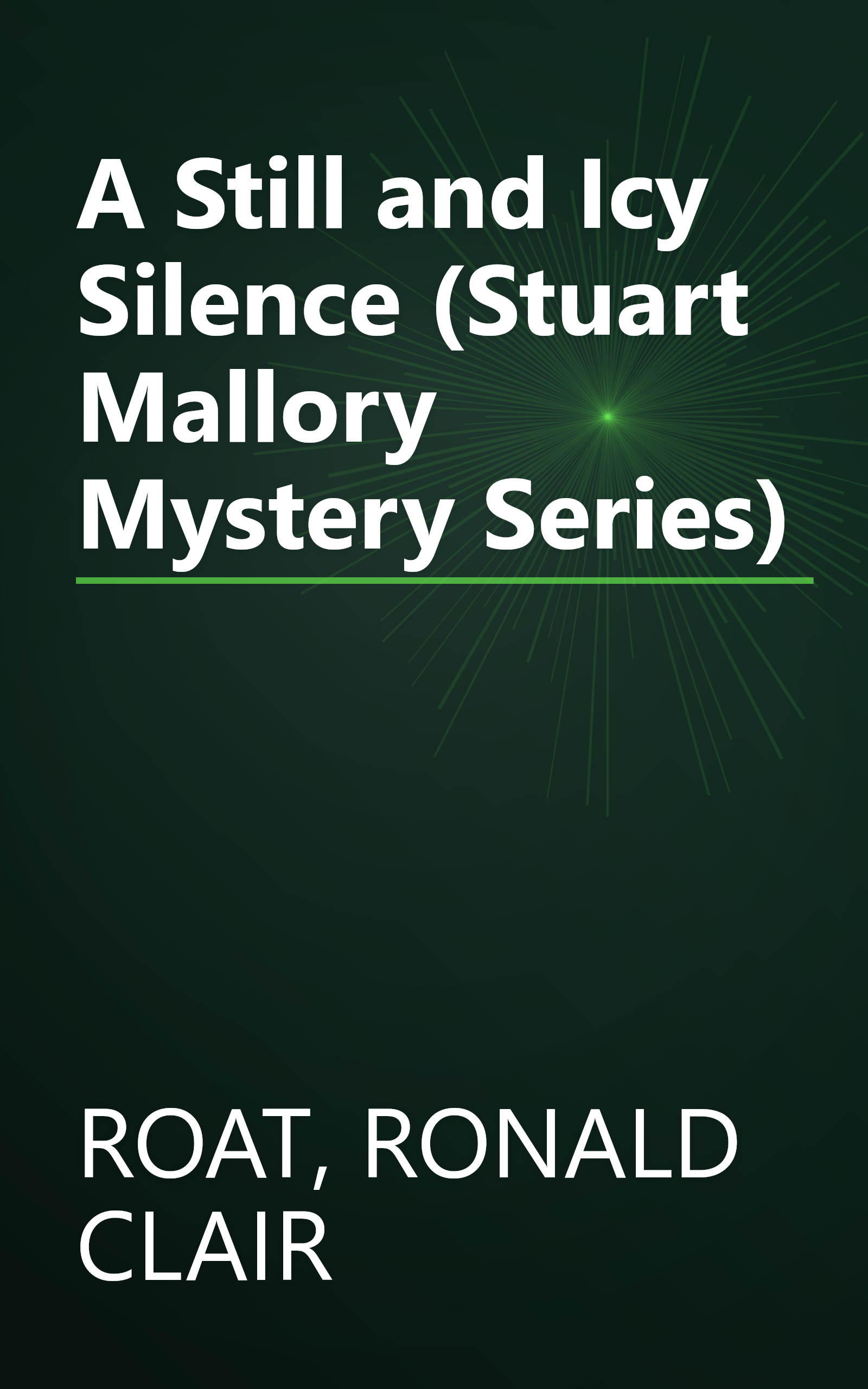 A Still and Icy Silence (Stuart Mallory Mystery Series) book cover