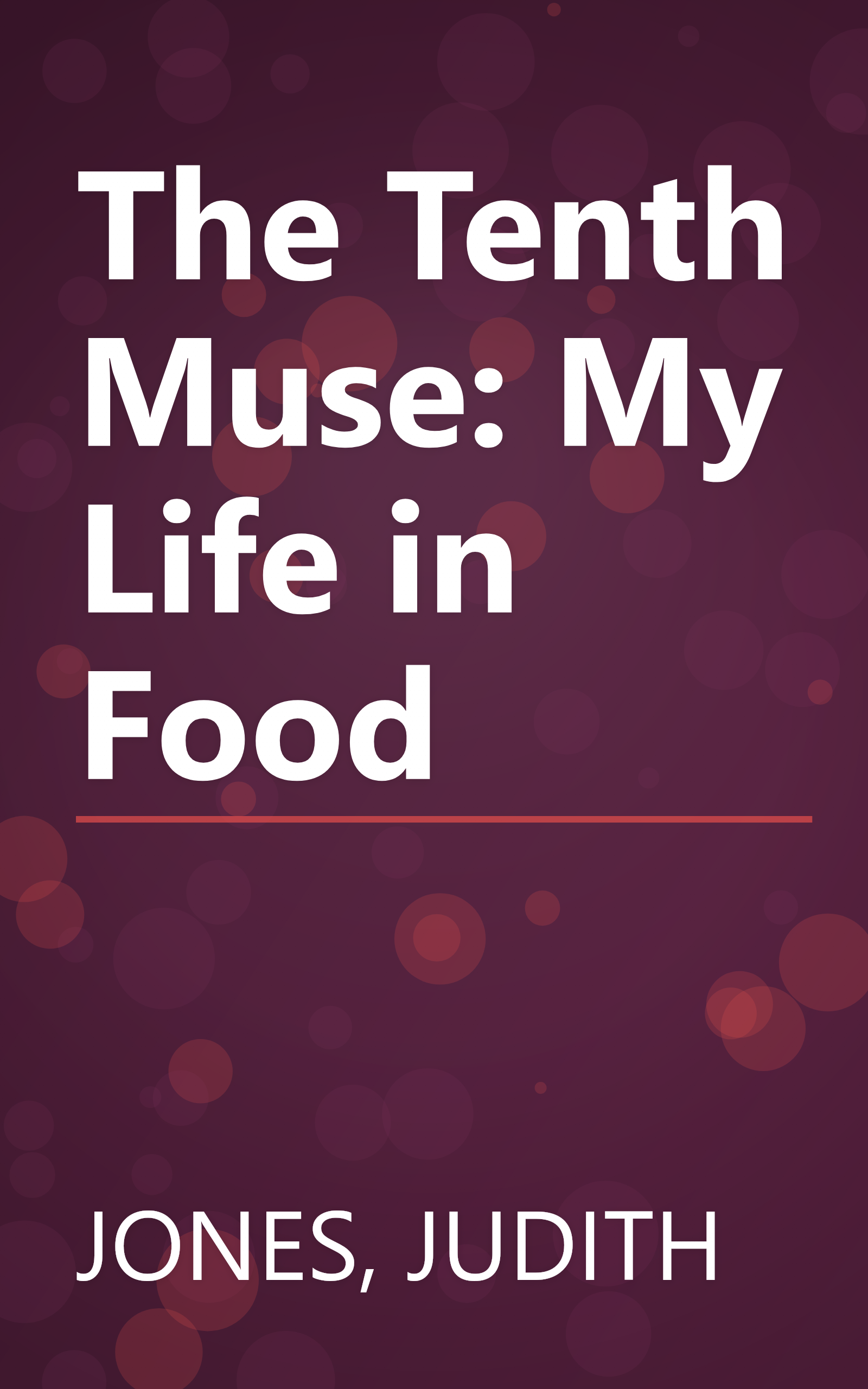 The Tenth Muse: My Life in Food book cover