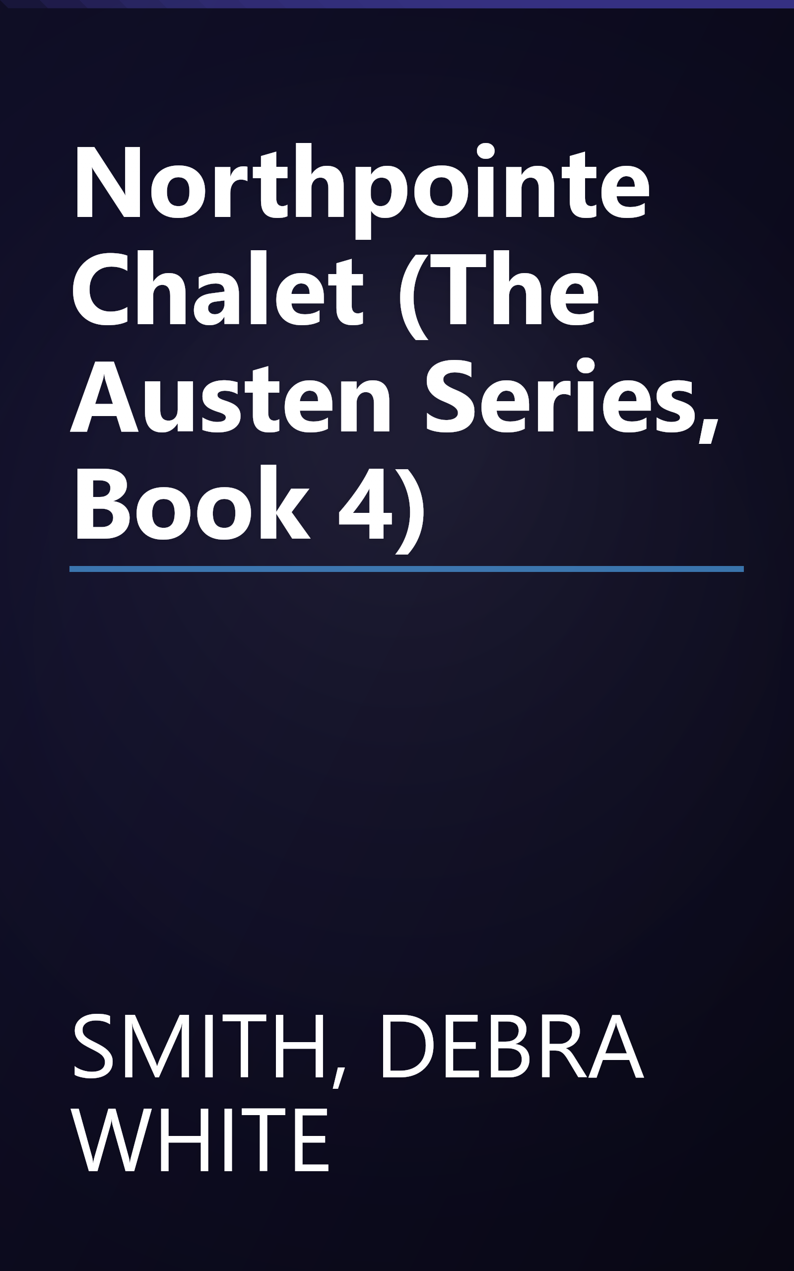 Northpointe Chalet (The Austen Series, Book 4) book cover