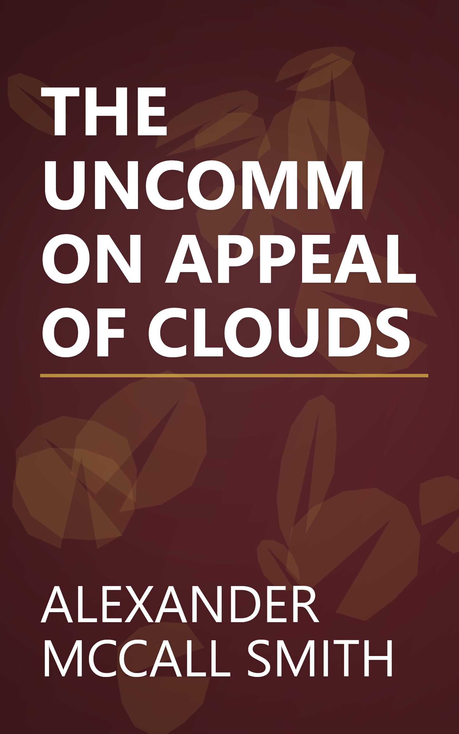 THE UNCOMMON APPEAL OF CLOUDS book cover