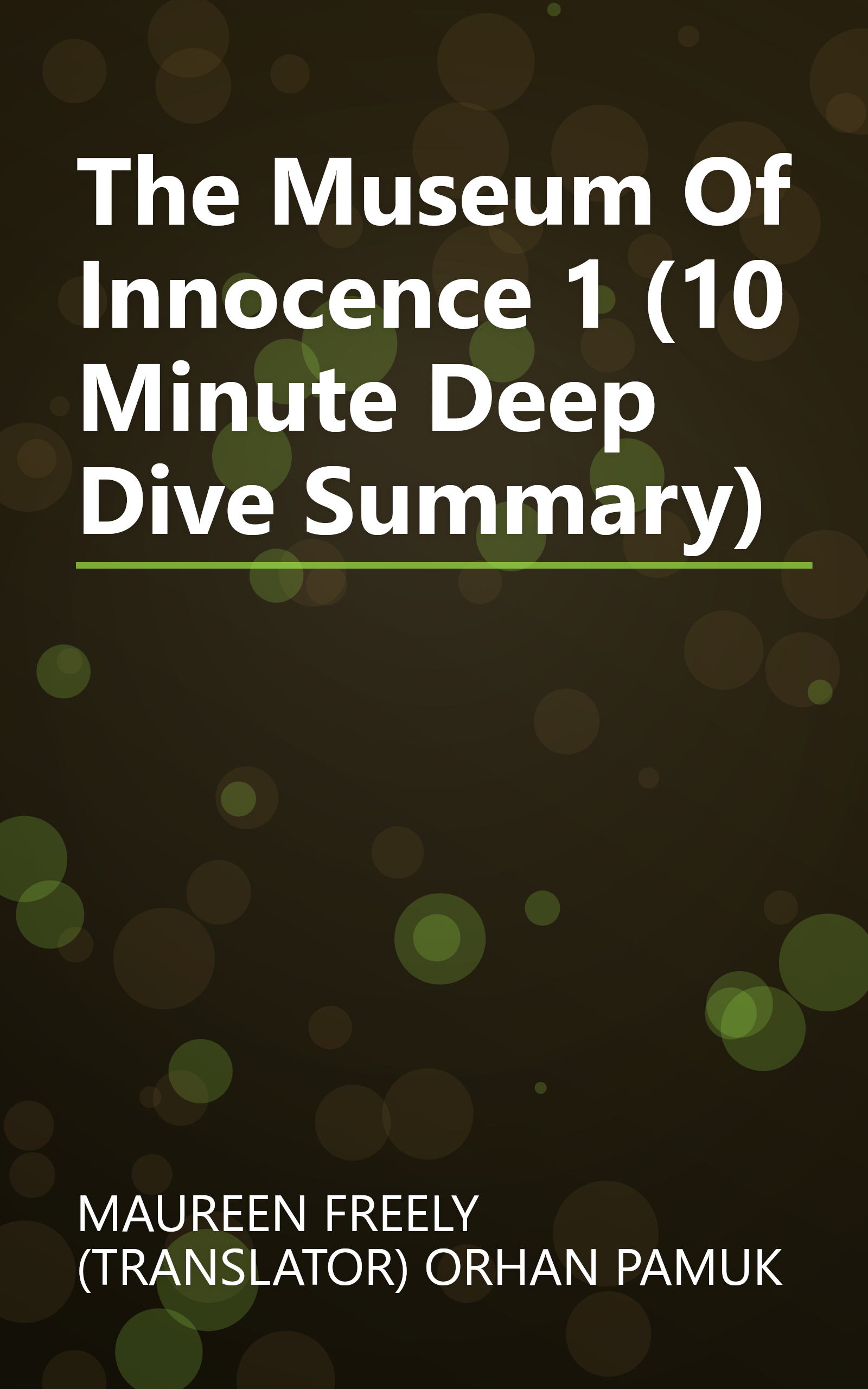 The Museum Of Innocence 1 (10 Minute   Deep Dive Summary) book cover