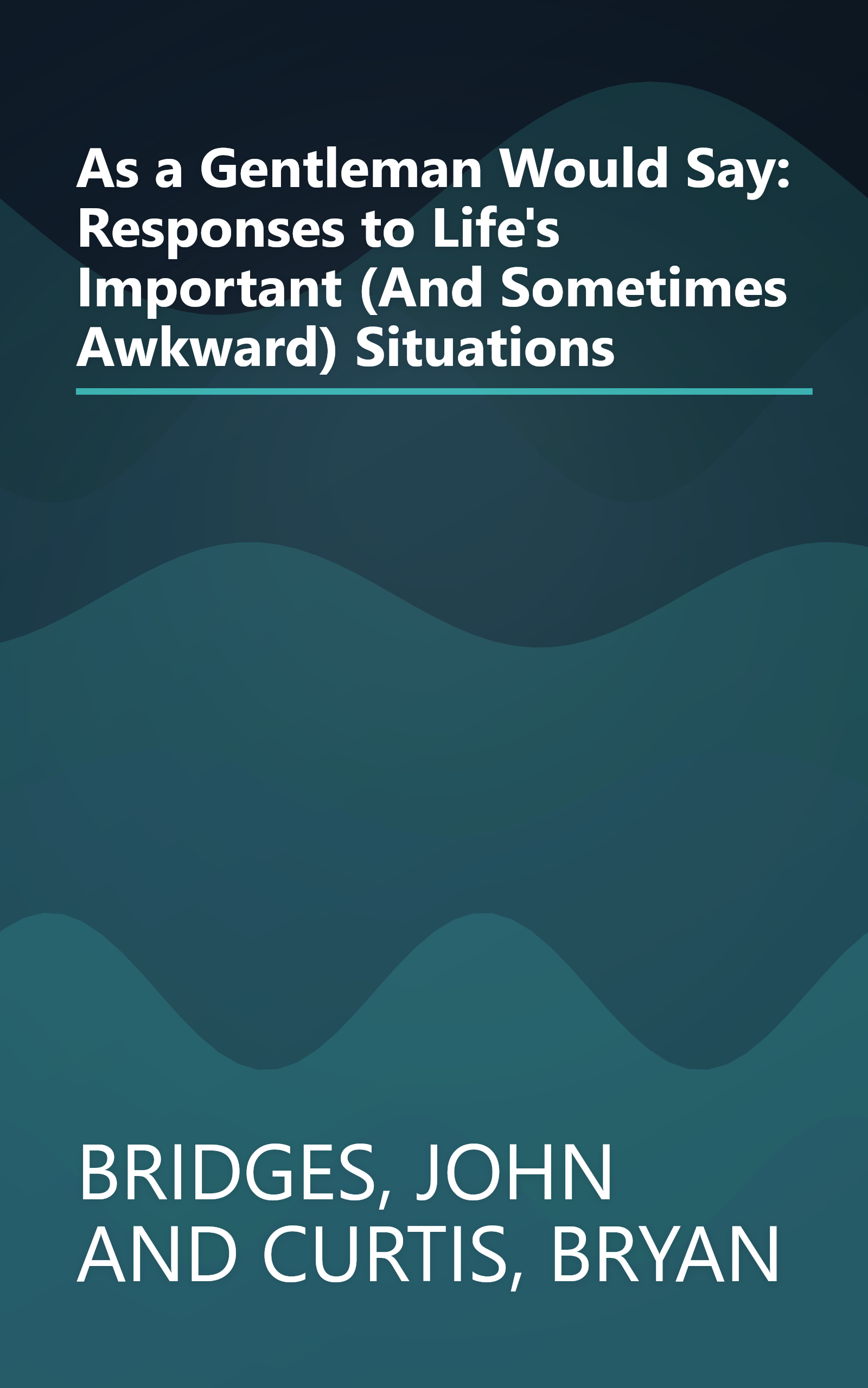 As a Gentleman Would Say: Responses to Life's Important (And Sometimes Awkward) Situations book cover