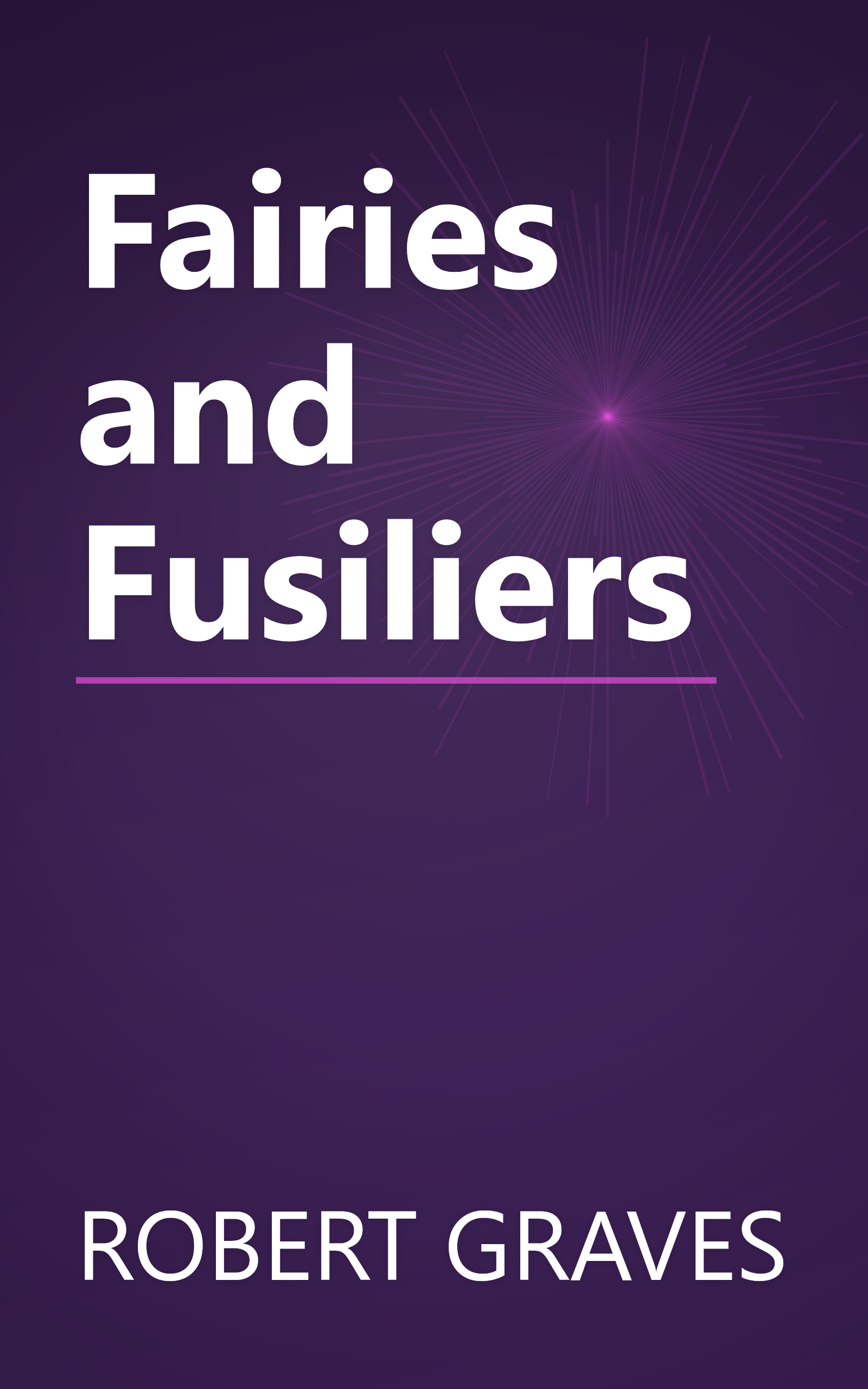 Fairies and Fusiliers book cover