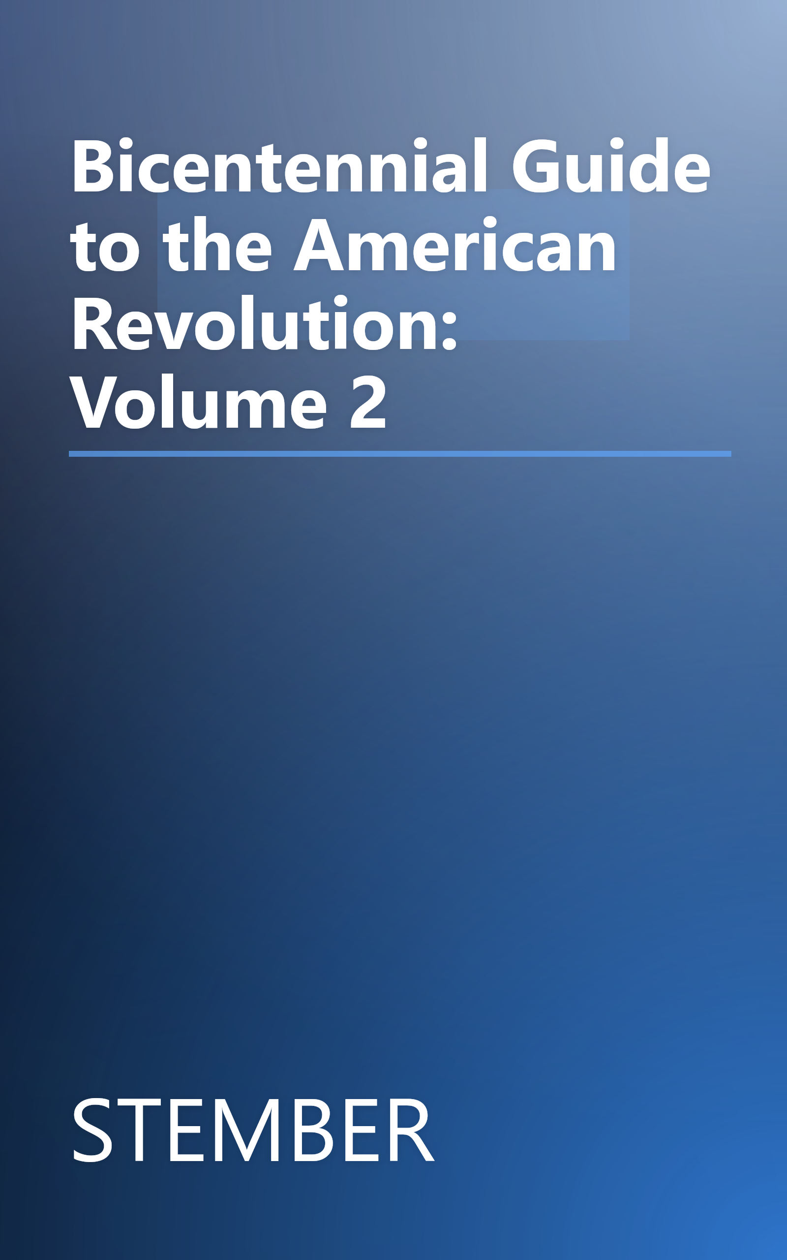 Bicentennial Guide to the American Revolution: Volume 2 book cover