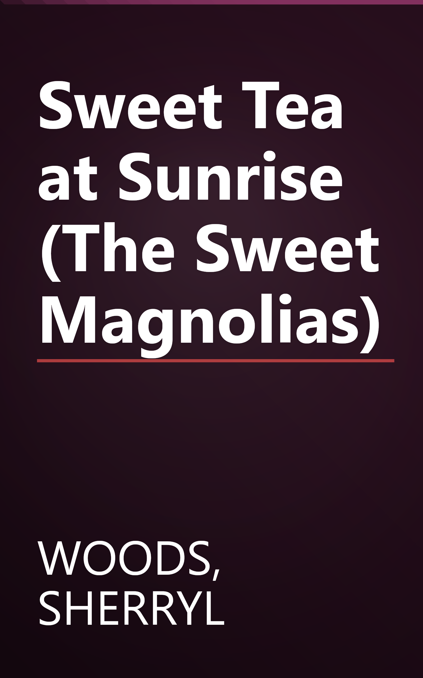 Sweet Tea at Sunrise (The Sweet Magnolias) book cover