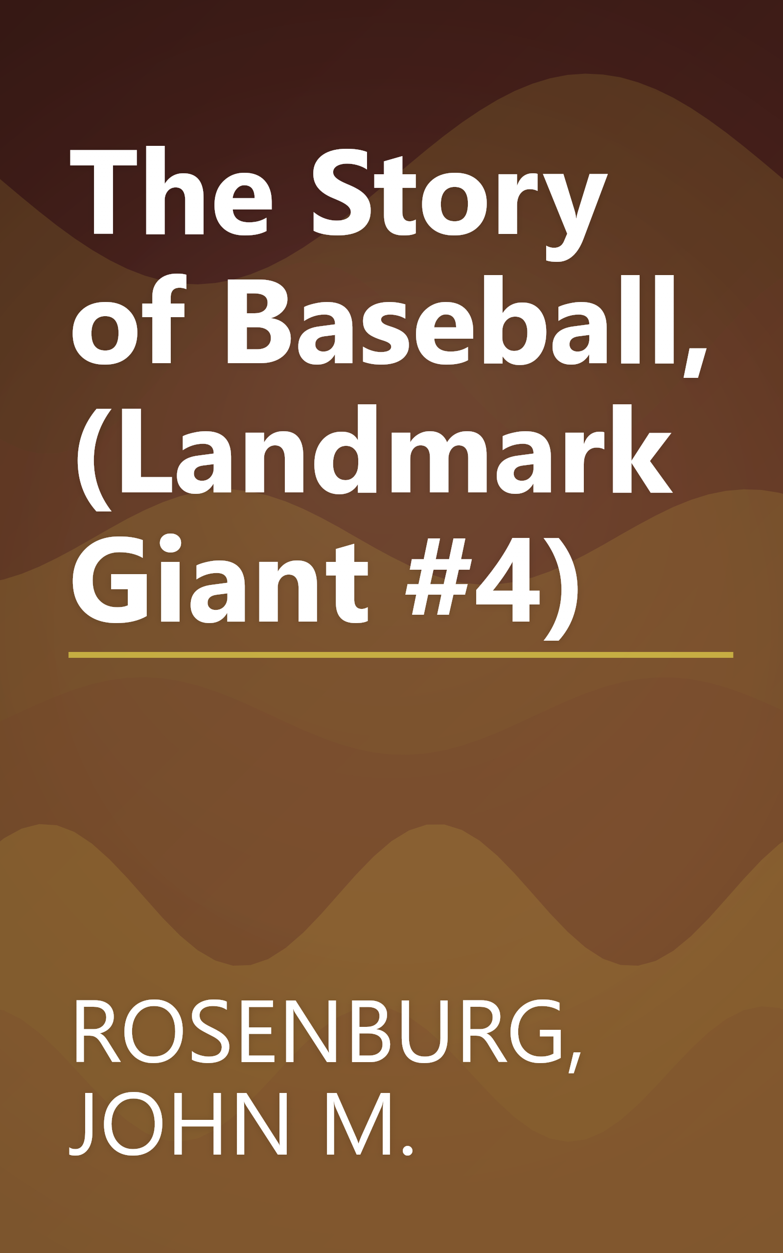 The Story of Baseball, (Landmark Giant #4) book cover
