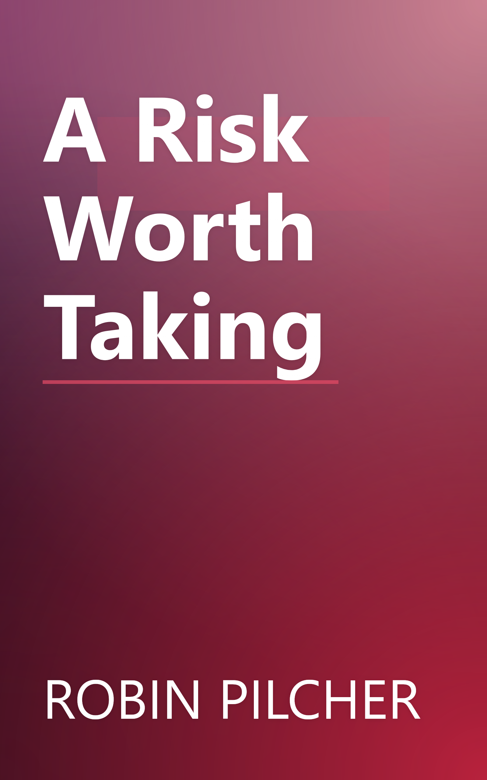 A Risk Worth Taking book cover