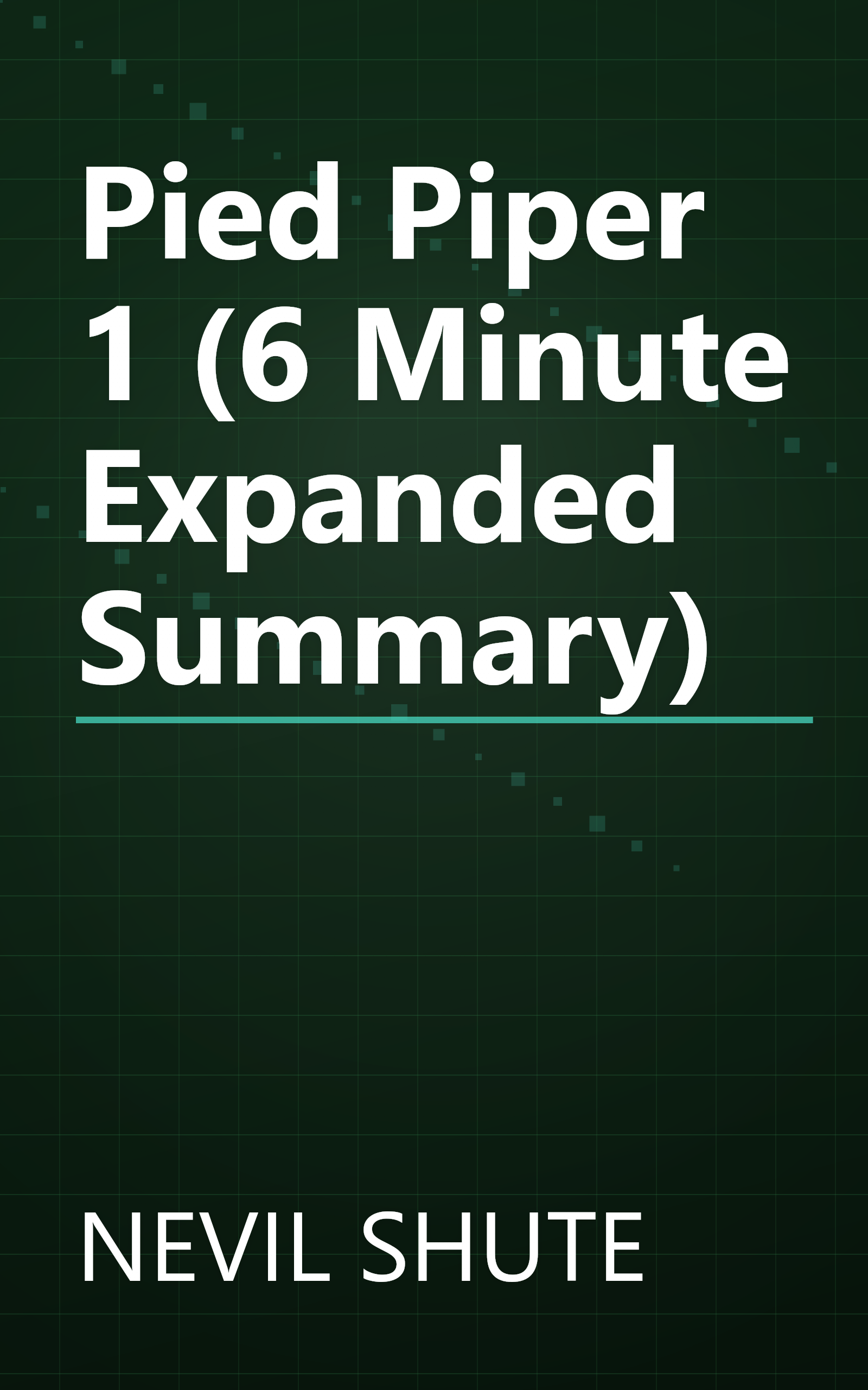 Pied Piper 1 (6 Minute   Expanded Summary) book cover