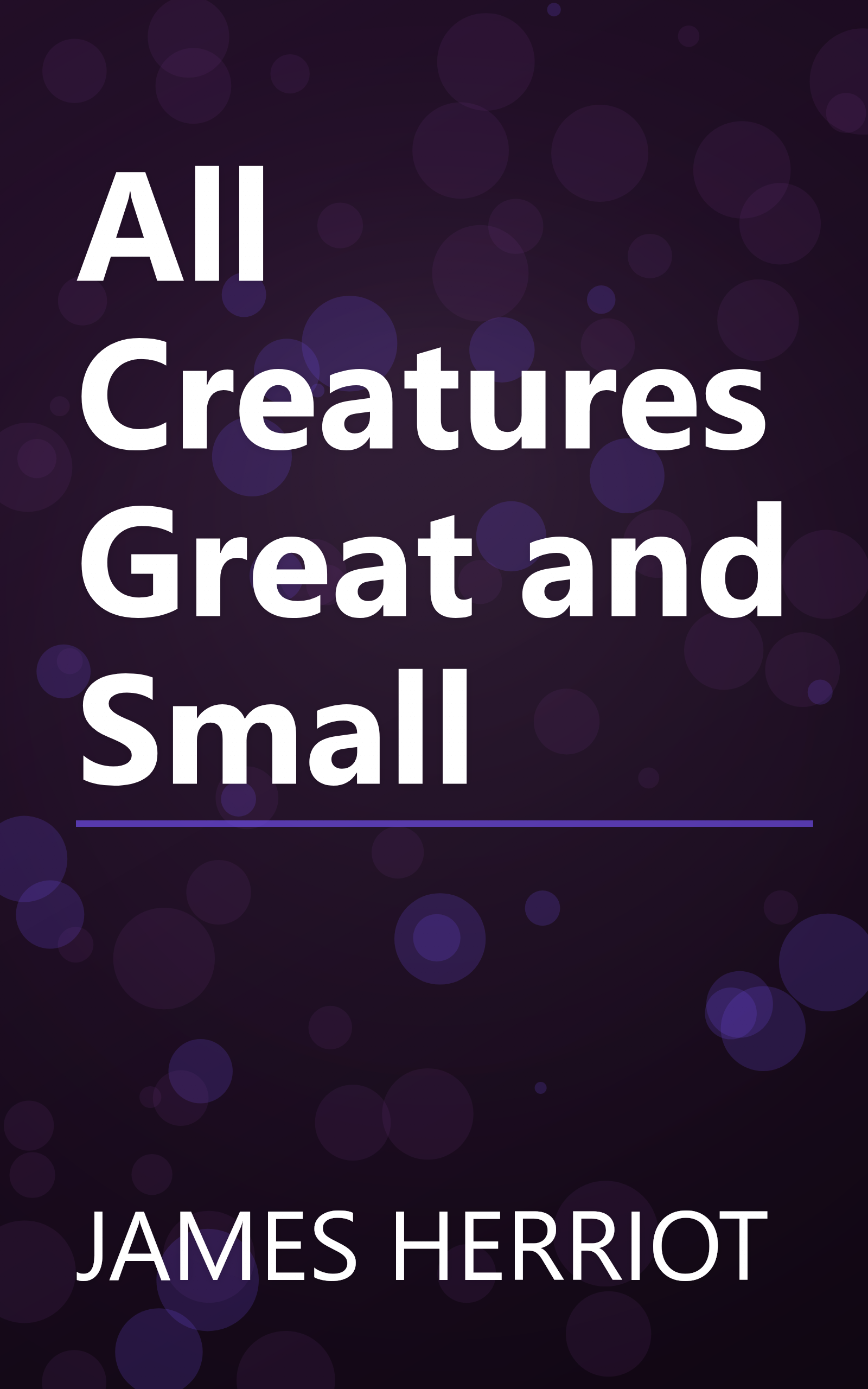 All Creatures Great and Small book cover