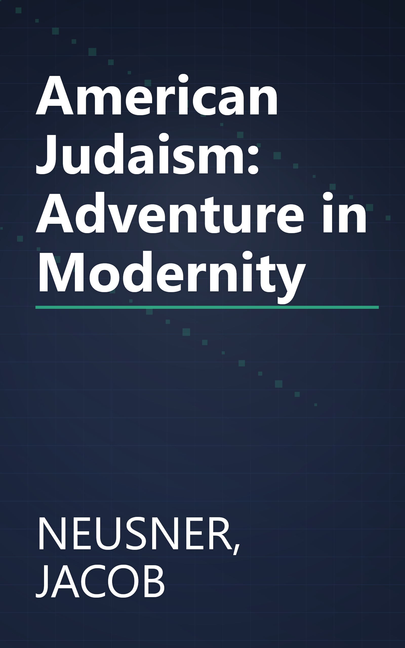 American Judaism: Adventure in Modernity book cover