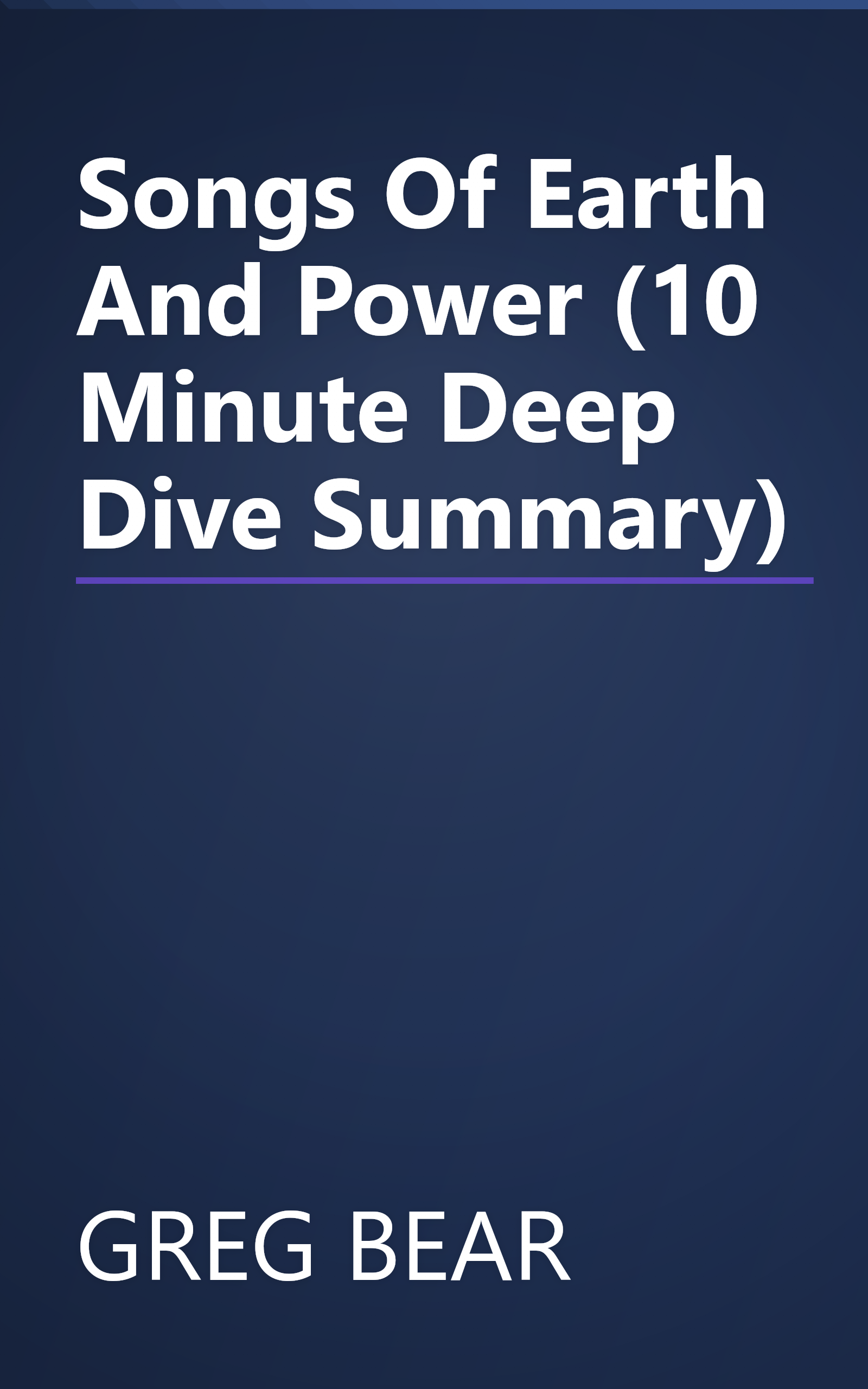 Songs Of Earth And Power (10 Minute   Deep Dive Summary) book cover
