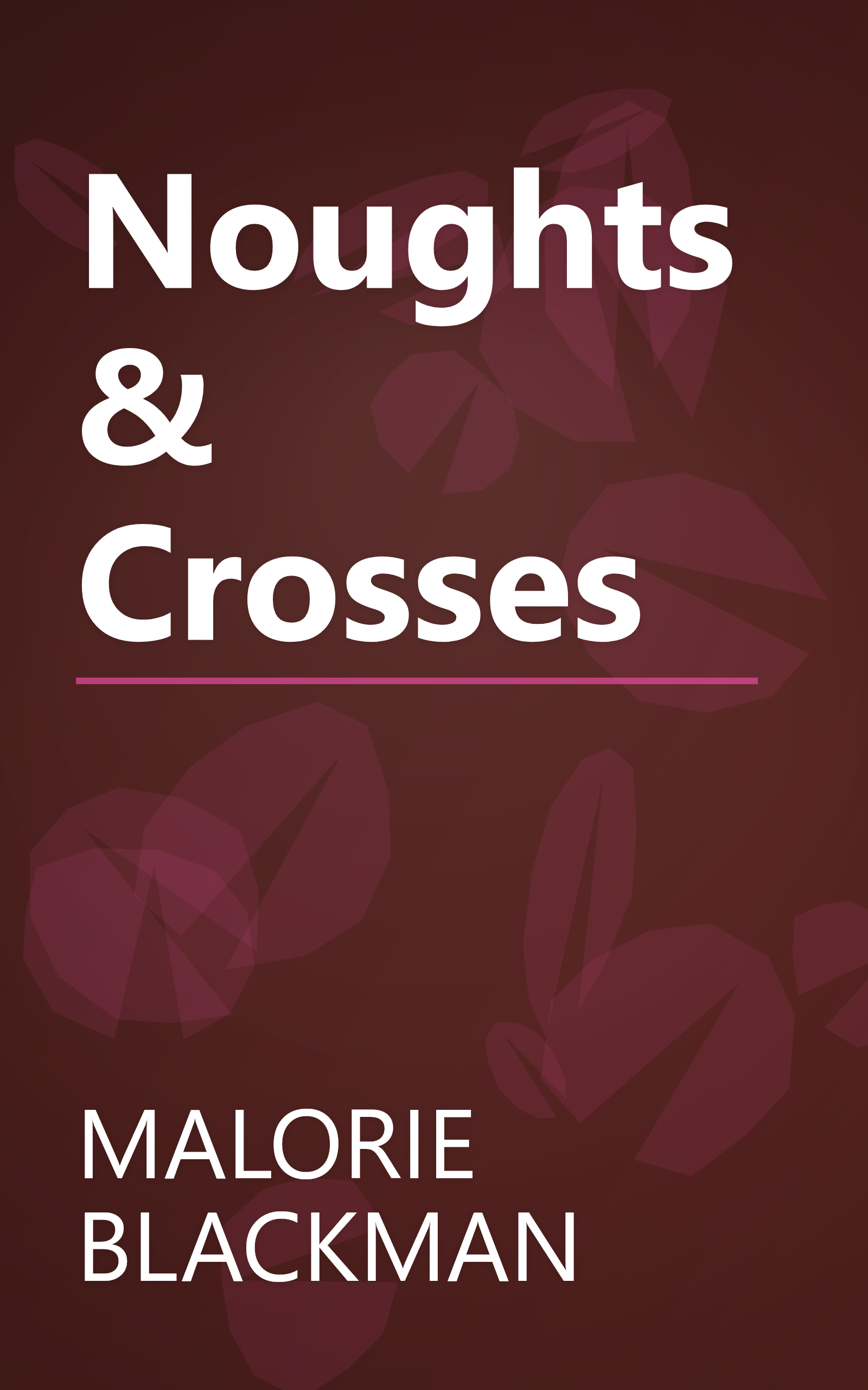 Noughts & Crosses book cover