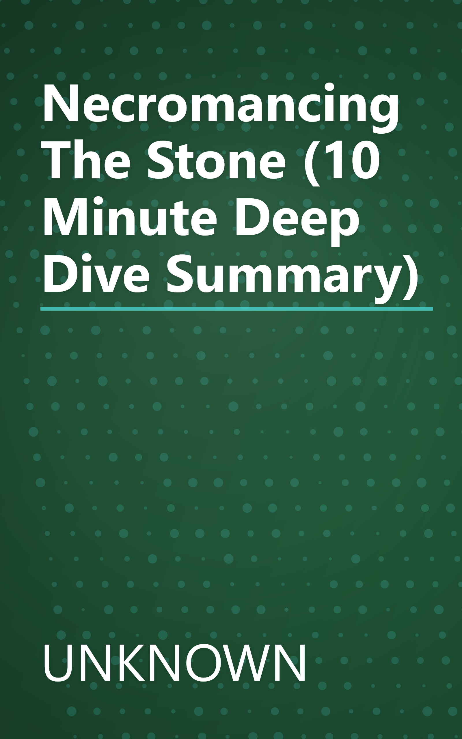 Necromancing The Stone (10 Minute   Deep Dive Summary) book cover