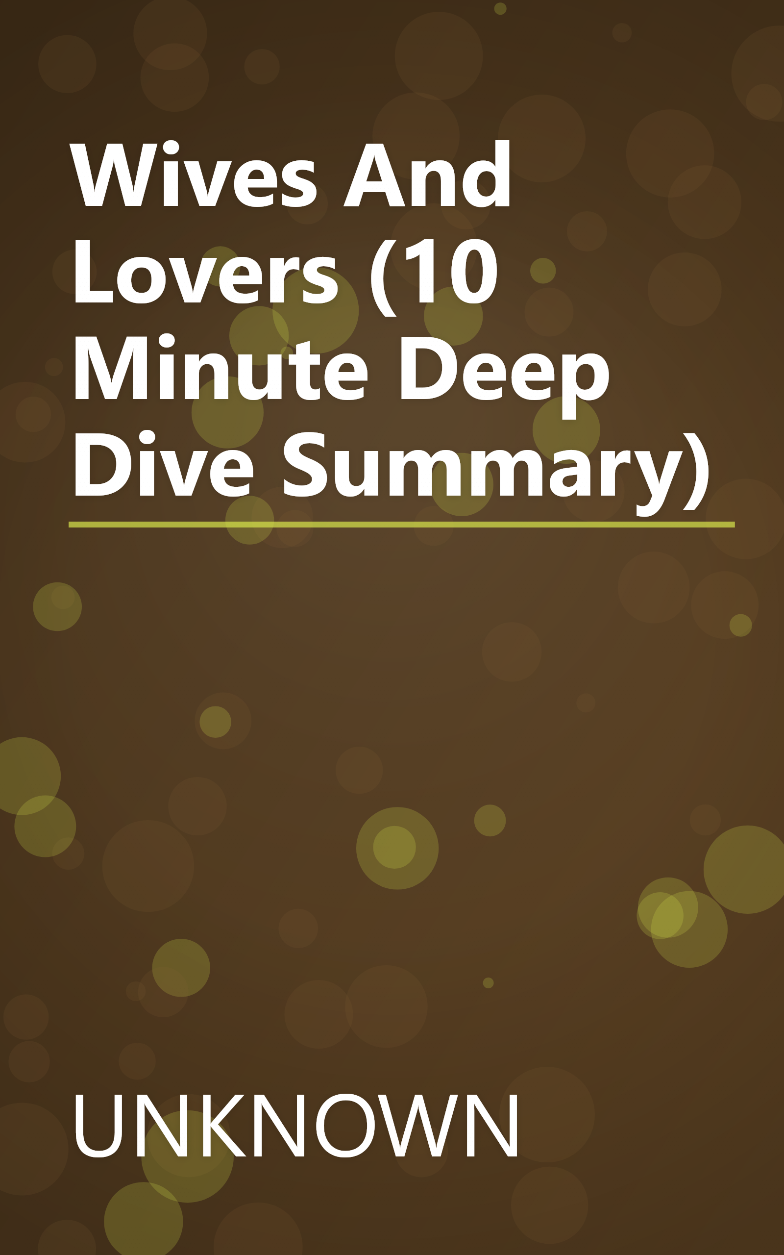 Wives And Lovers (10 Minute   Deep Dive Summary) book cover