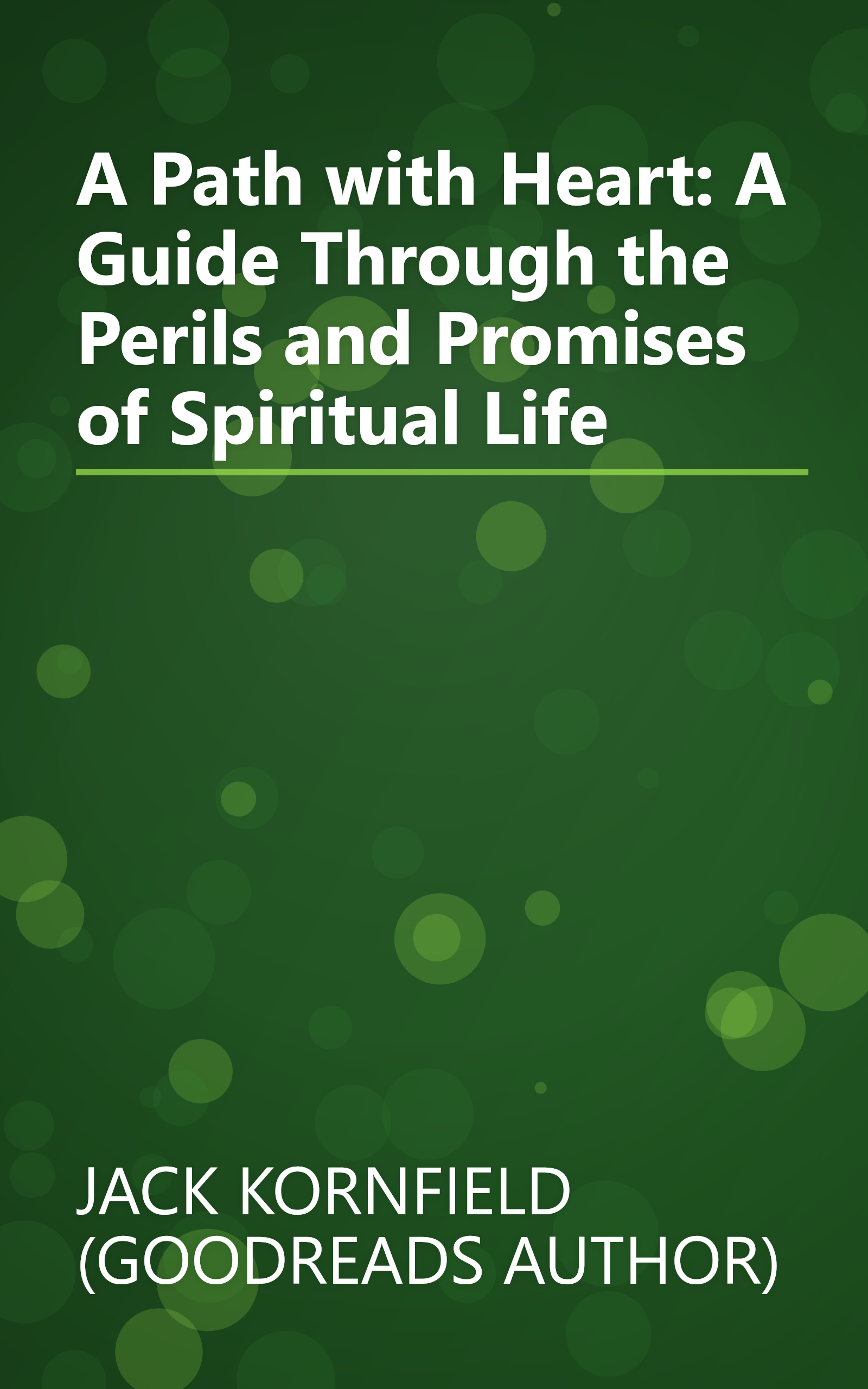 A Path with Heart: A Guide Through the Perils and Promises of Spiritual Life book cover