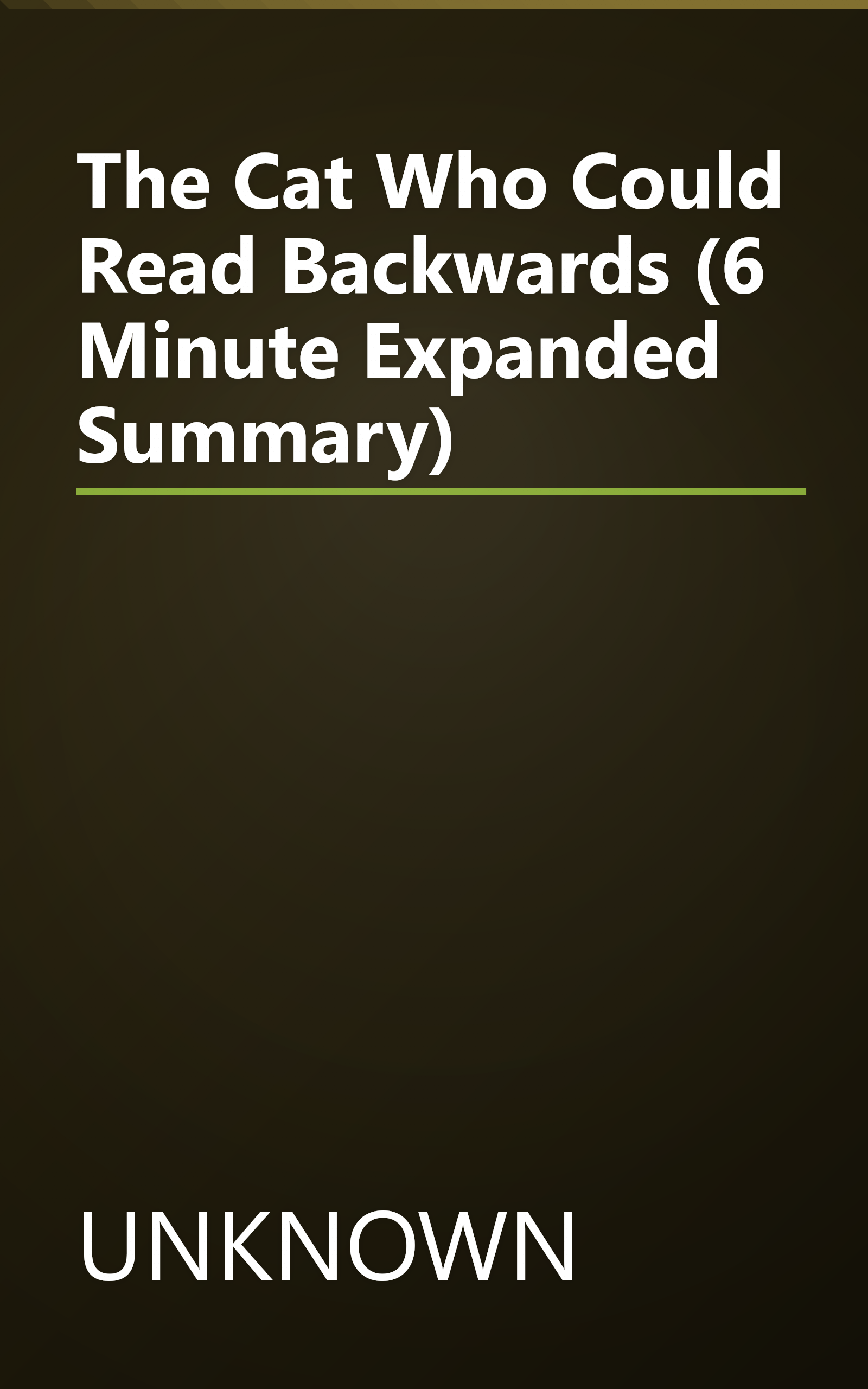 The Cat Who Could Read Backwards (6 Minute   Expanded Summary) book cover