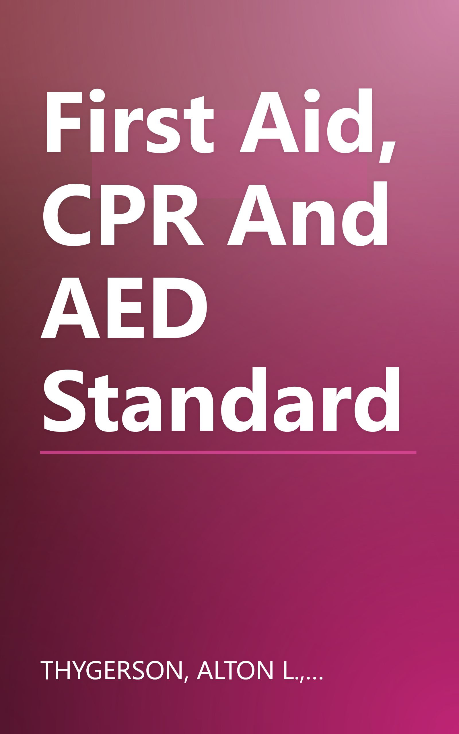 First Aid, CPR And AED Standard book cover