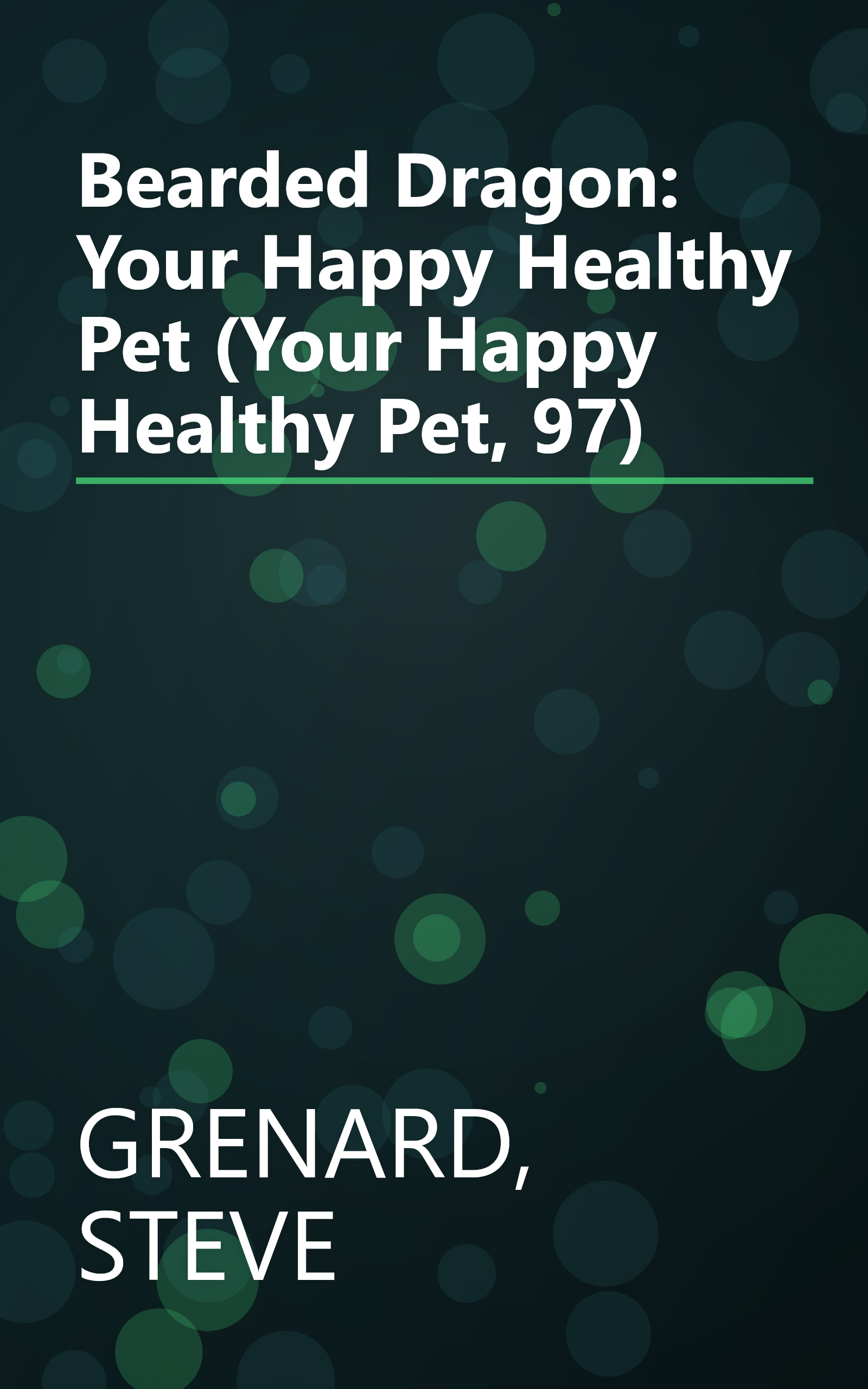 Bearded Dragon: Your Happy Healthy Pet (Your Happy Healthy Pet, 97) book cover