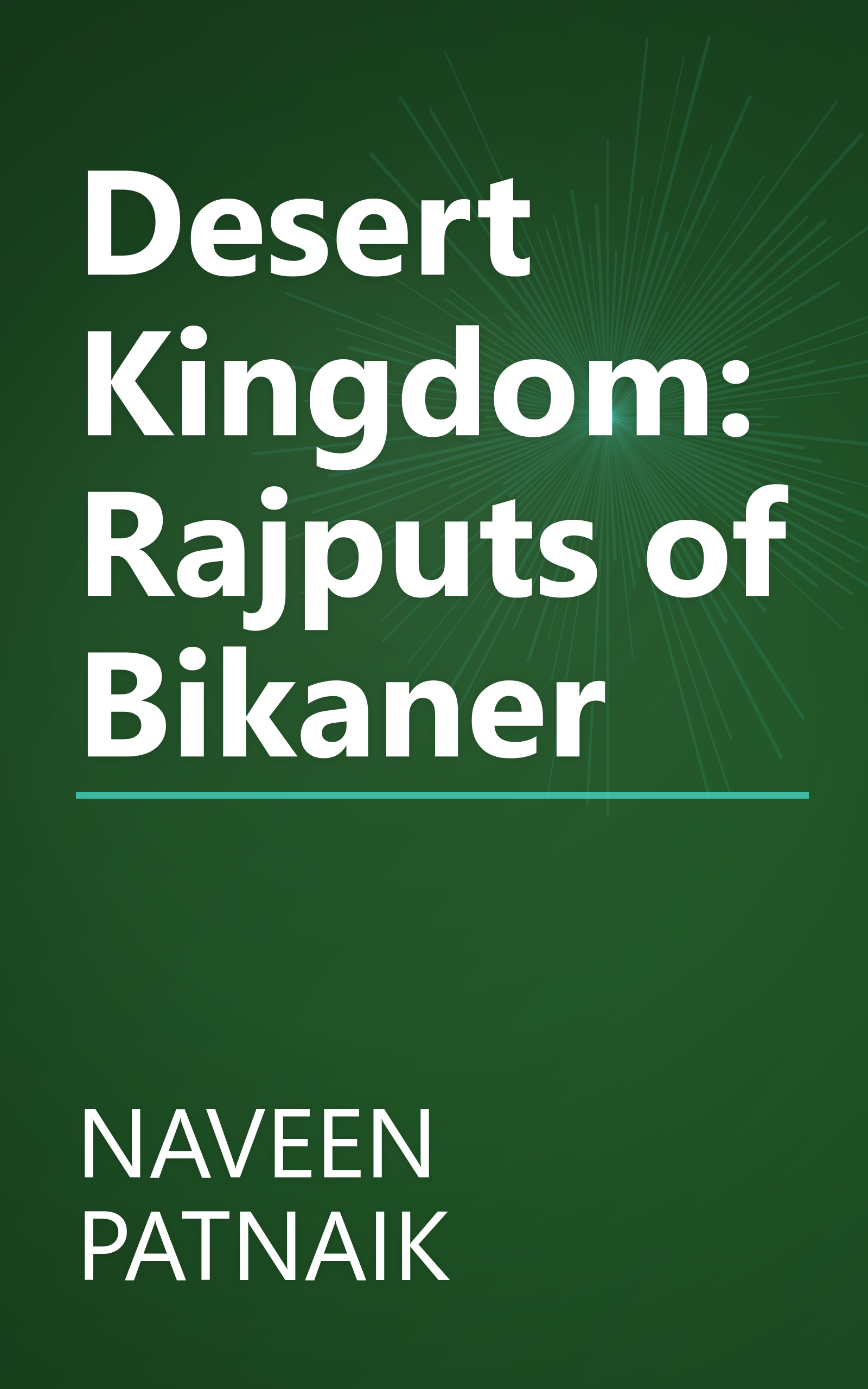 Desert Kingdom: Rajputs of Bikaner book cover