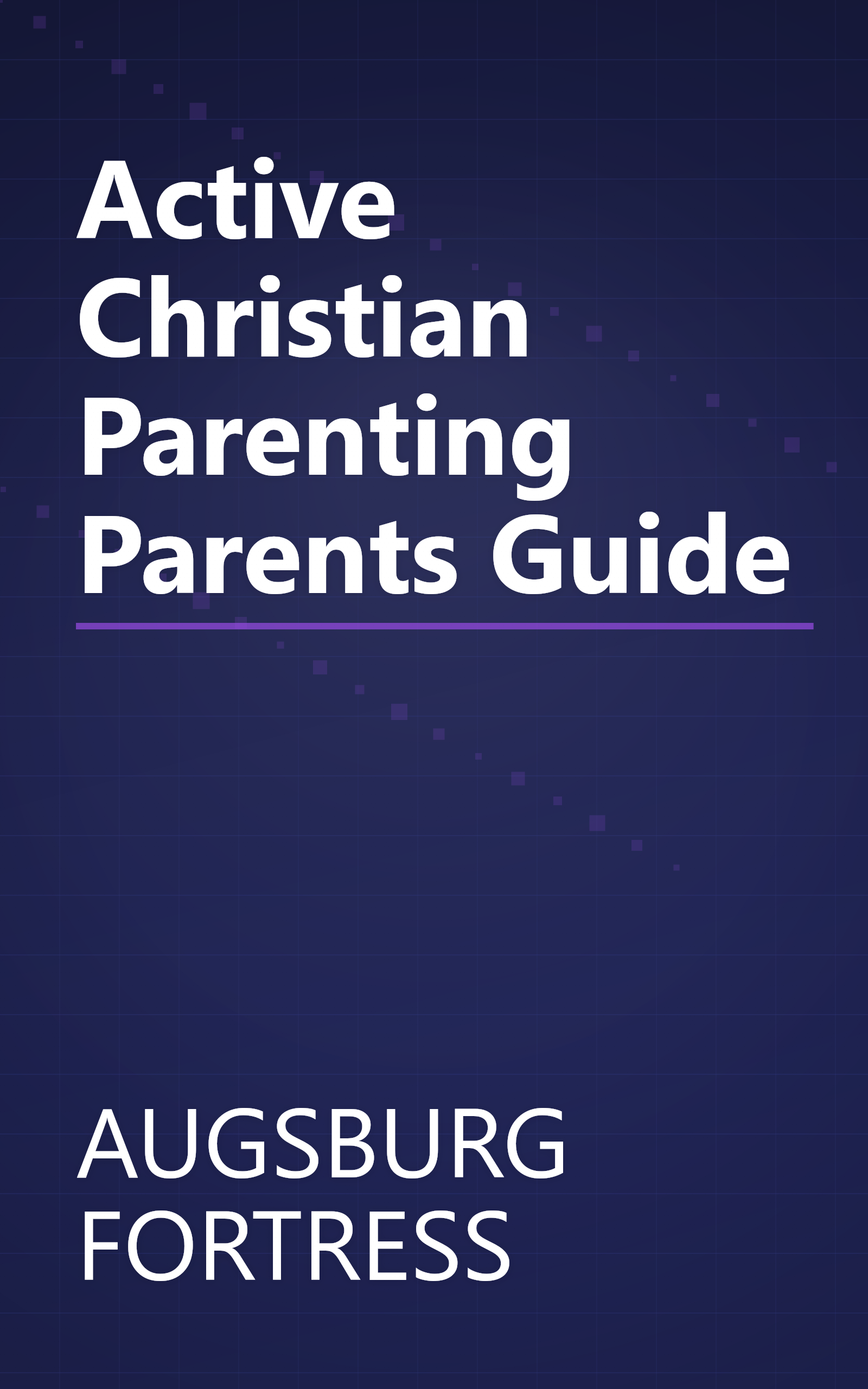 Active Christian Parenting Parents Guide book cover