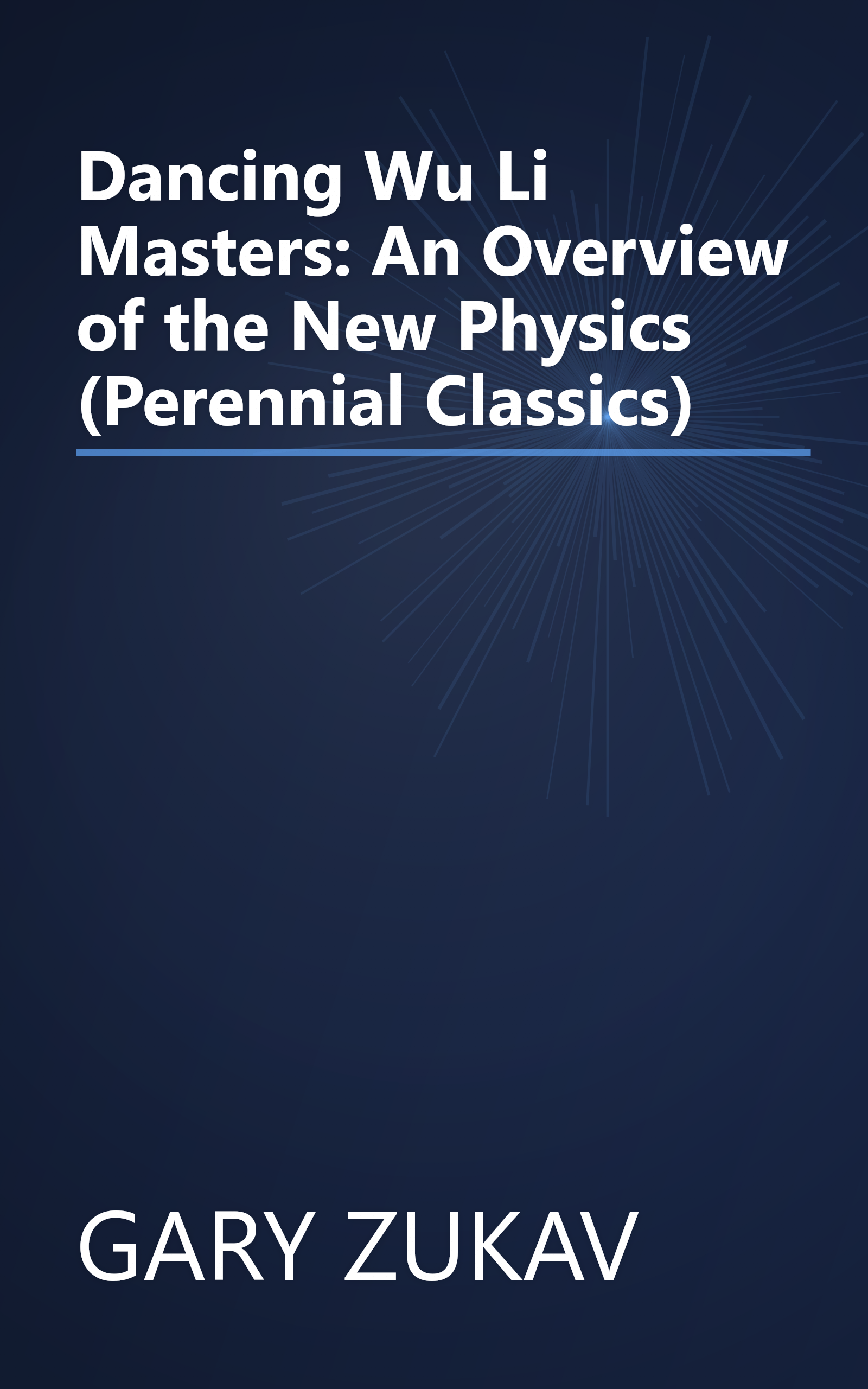 Dancing Wu Li Masters: An Overview of the New Physics (Perennial Classics) book cover