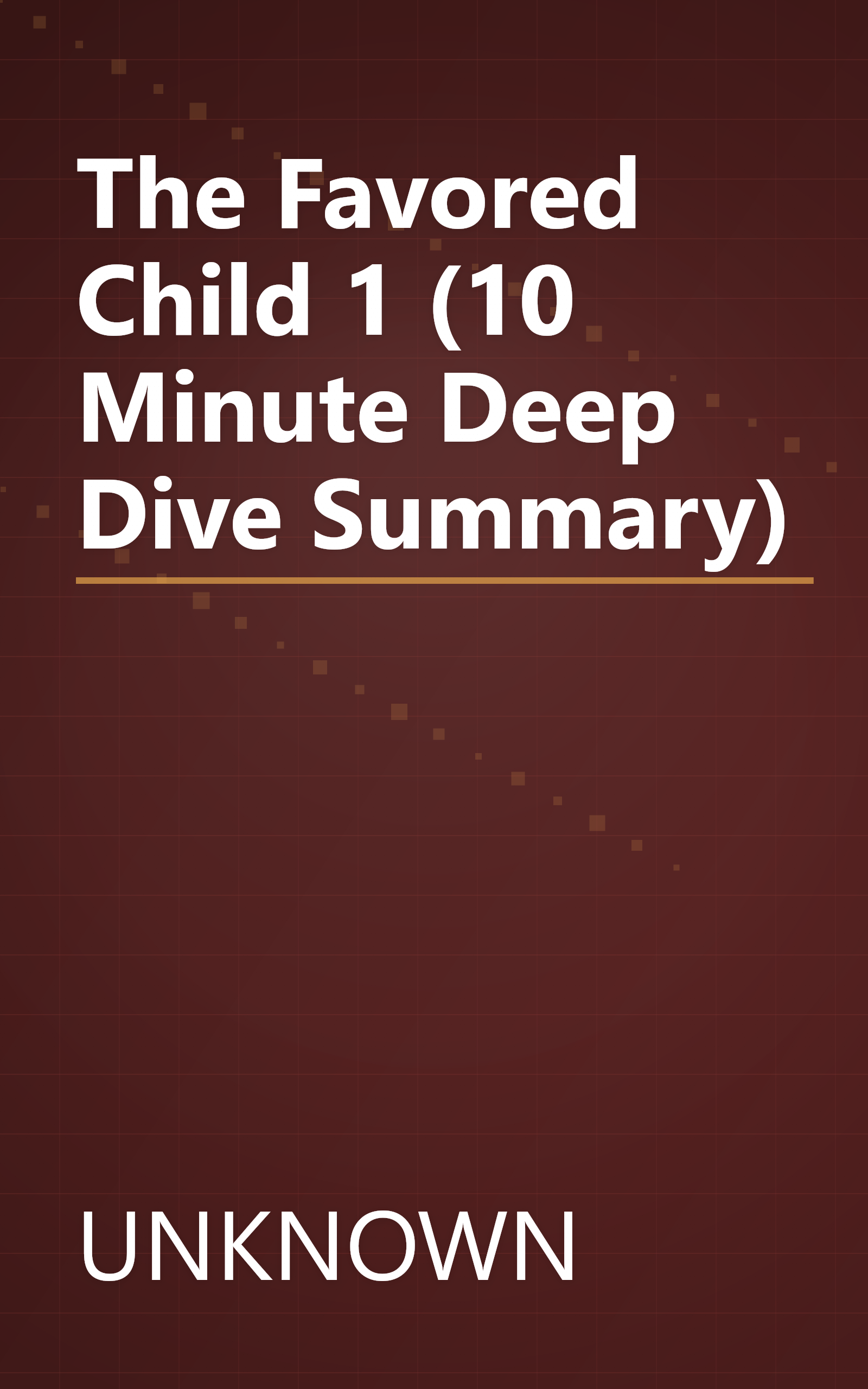 The Favored Child 1 (10 Minute   Deep Dive Summary) book cover